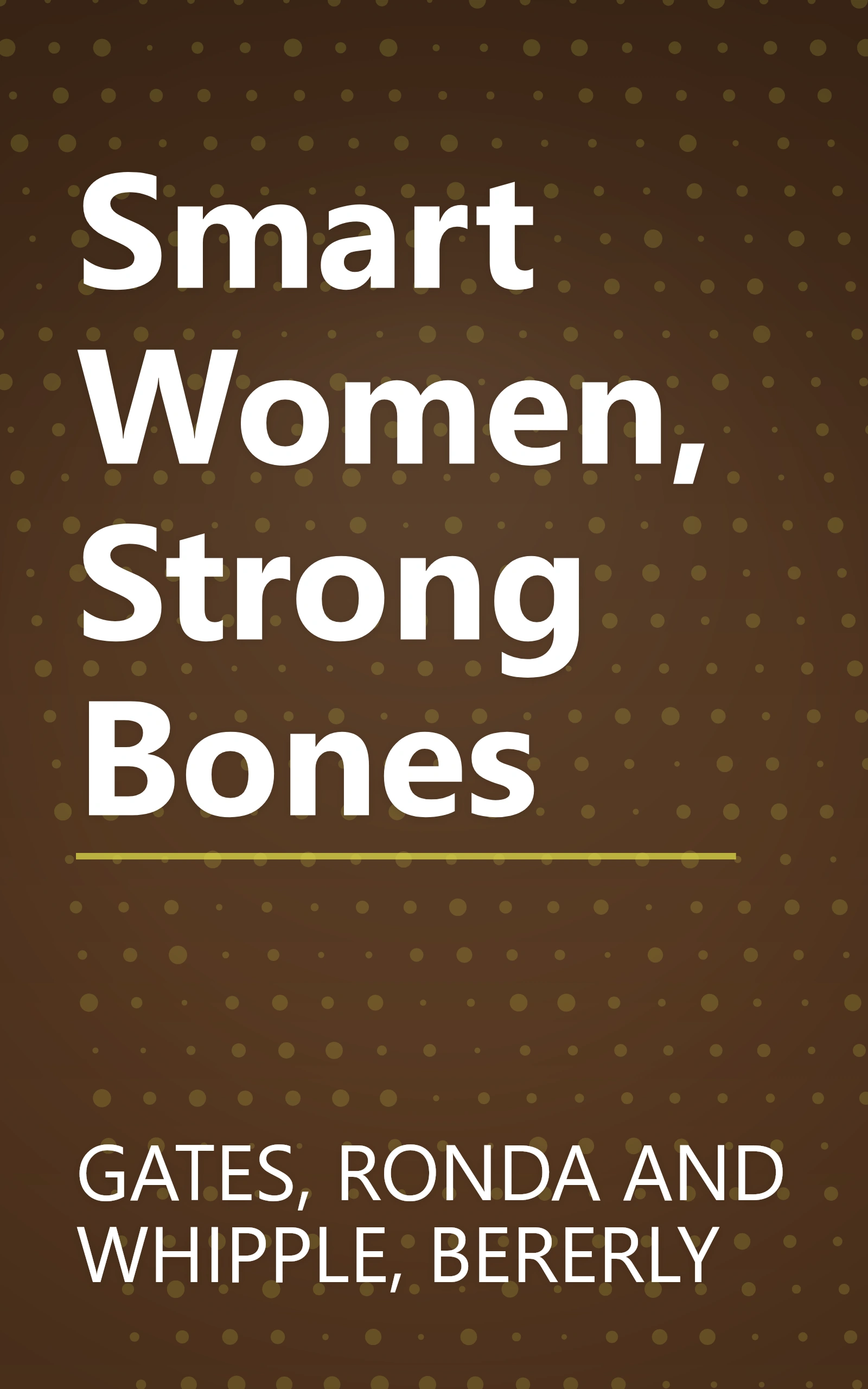 Smart Women, Strong Bones book cover