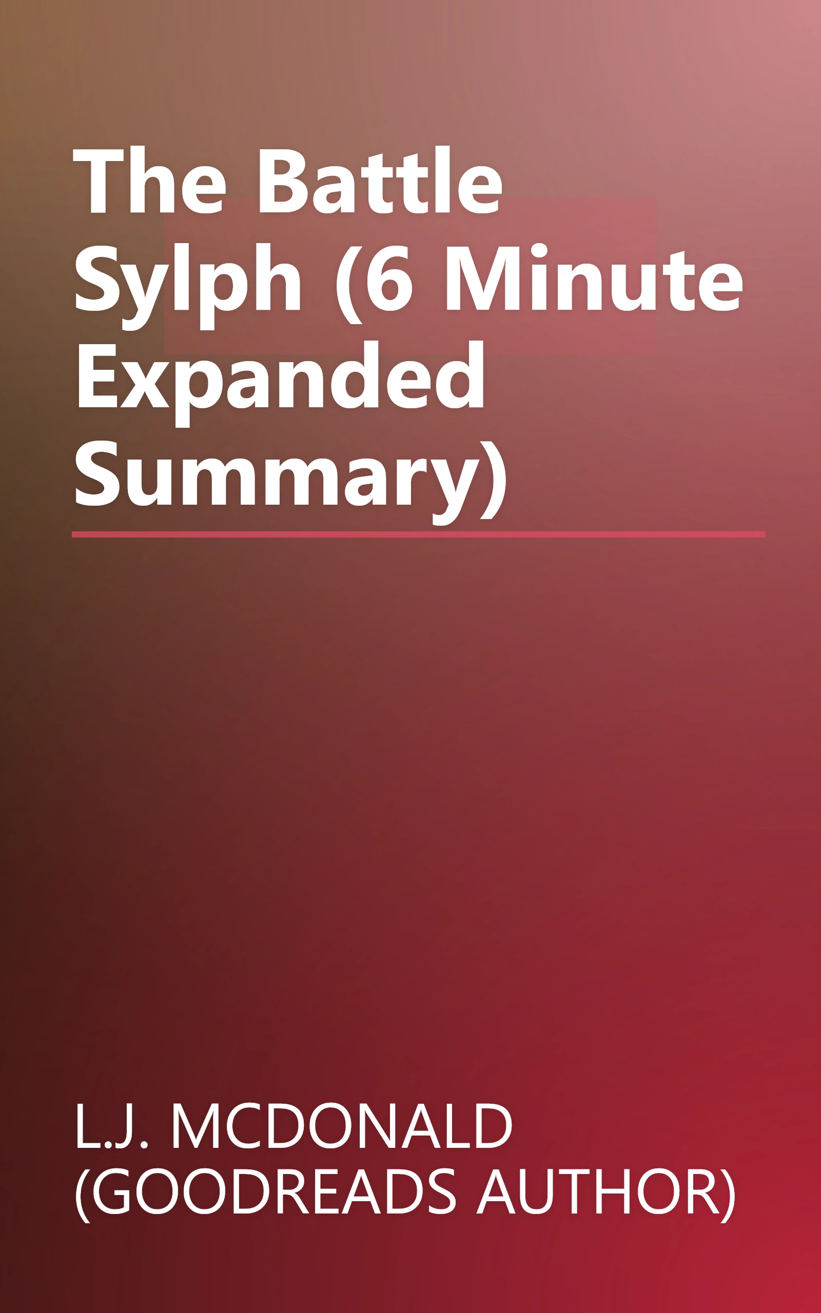 The Battle Sylph (6 Minute   Expanded Summary) book cover