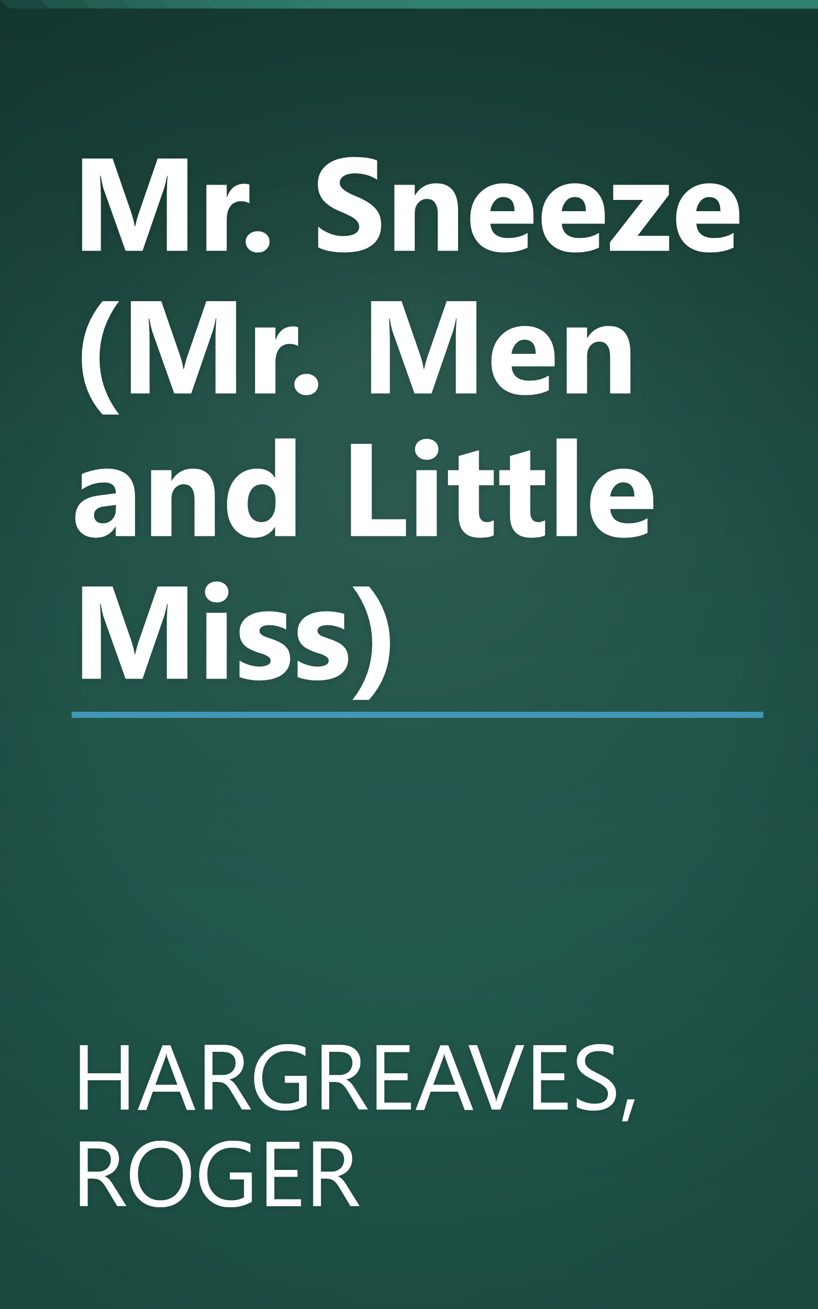 Mr. Sneeze (Mr. Men and Little Miss) book cover