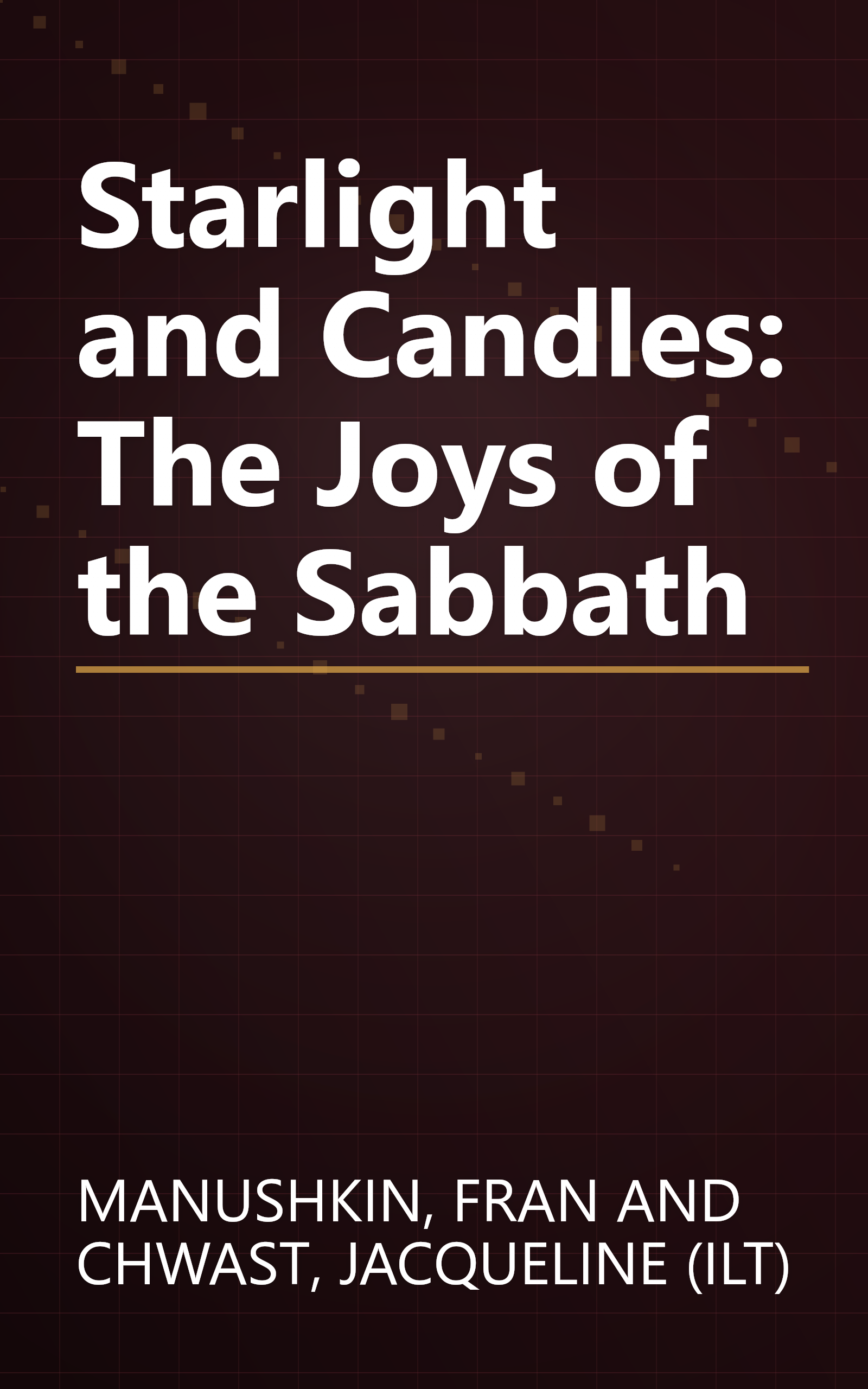 Starlight and Candles: The Joys of the Sabbath book cover
