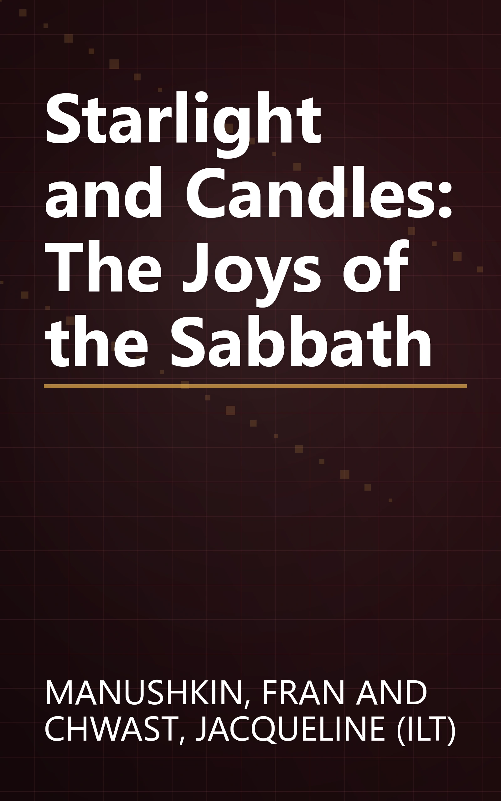 Starlight and Candles: The Joys of the Sabbath book cover
