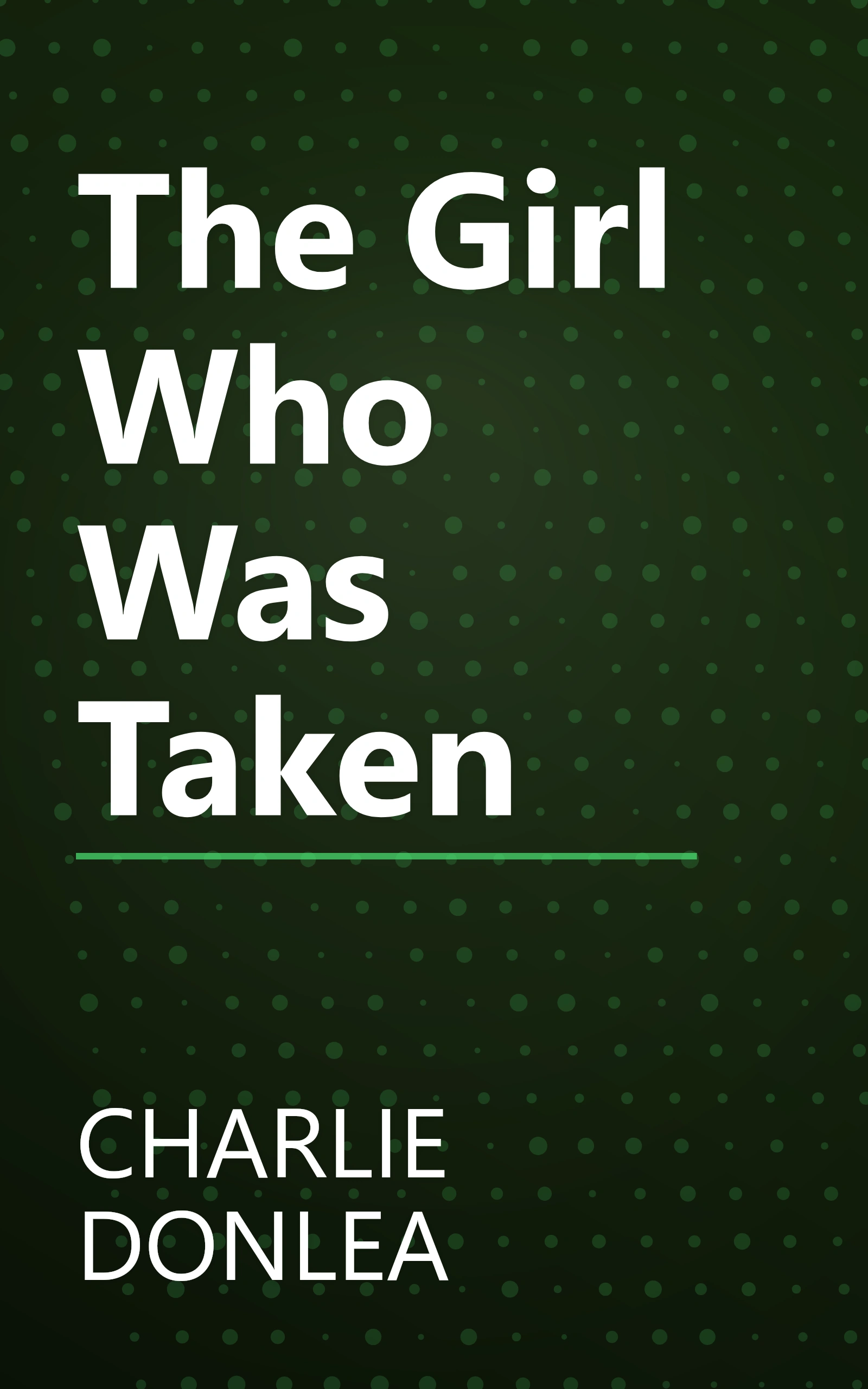 The Girl Who Was Taken book cover