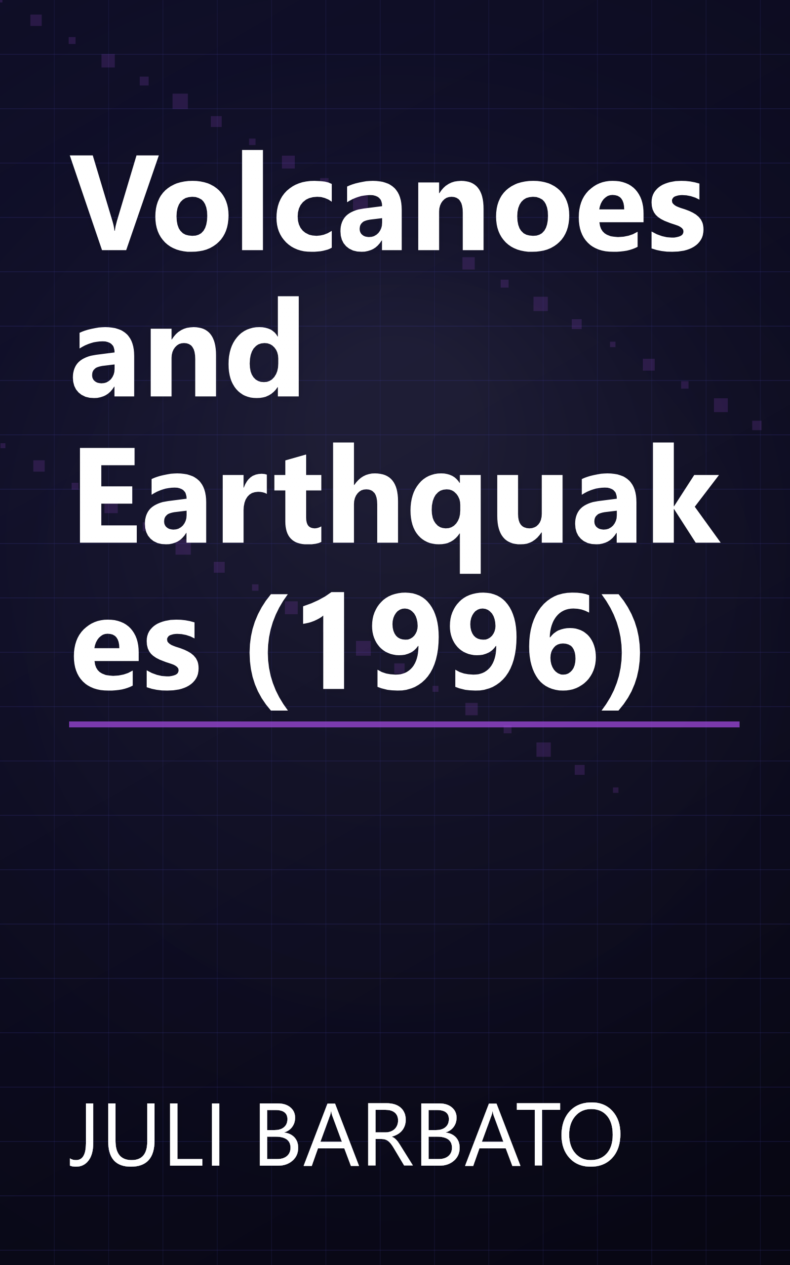 Volcanoes and Earthquakes (1996) book cover