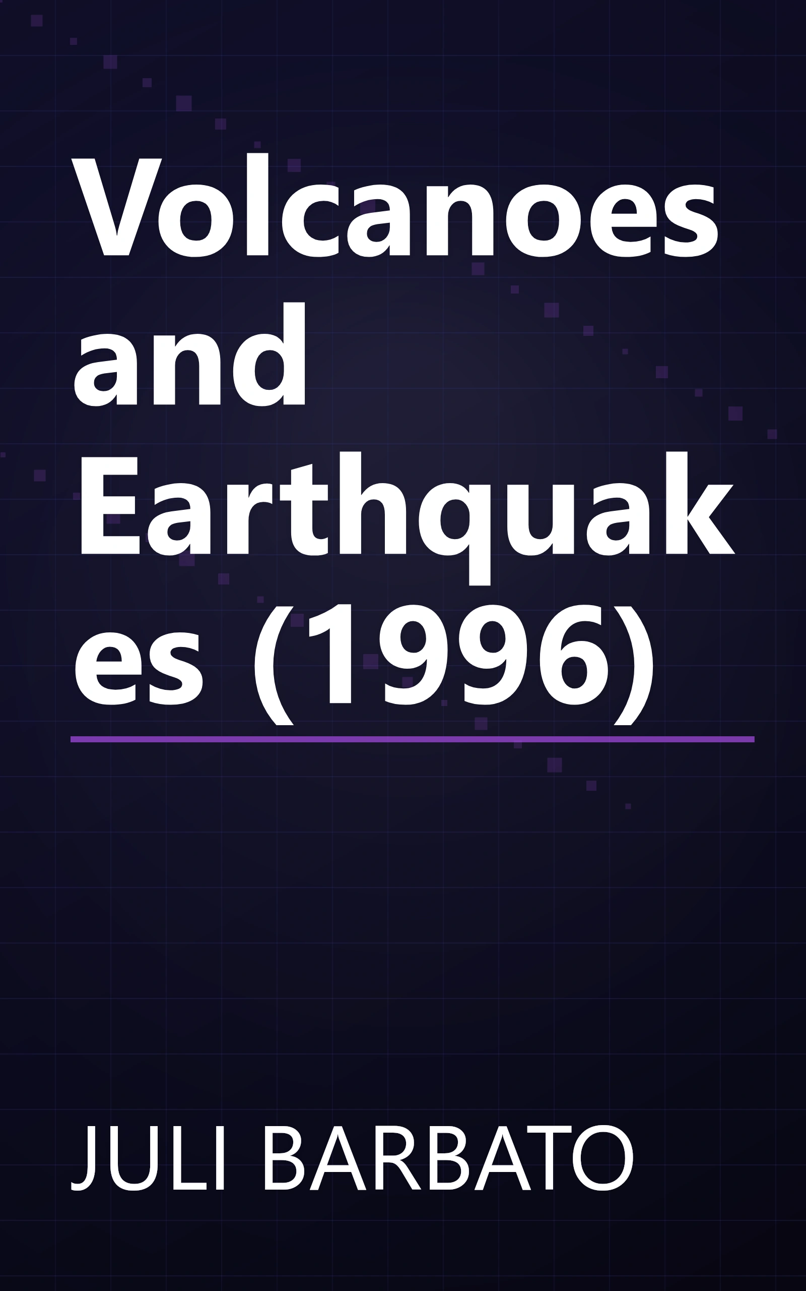 Volcanoes and Earthquakes (1996) book cover