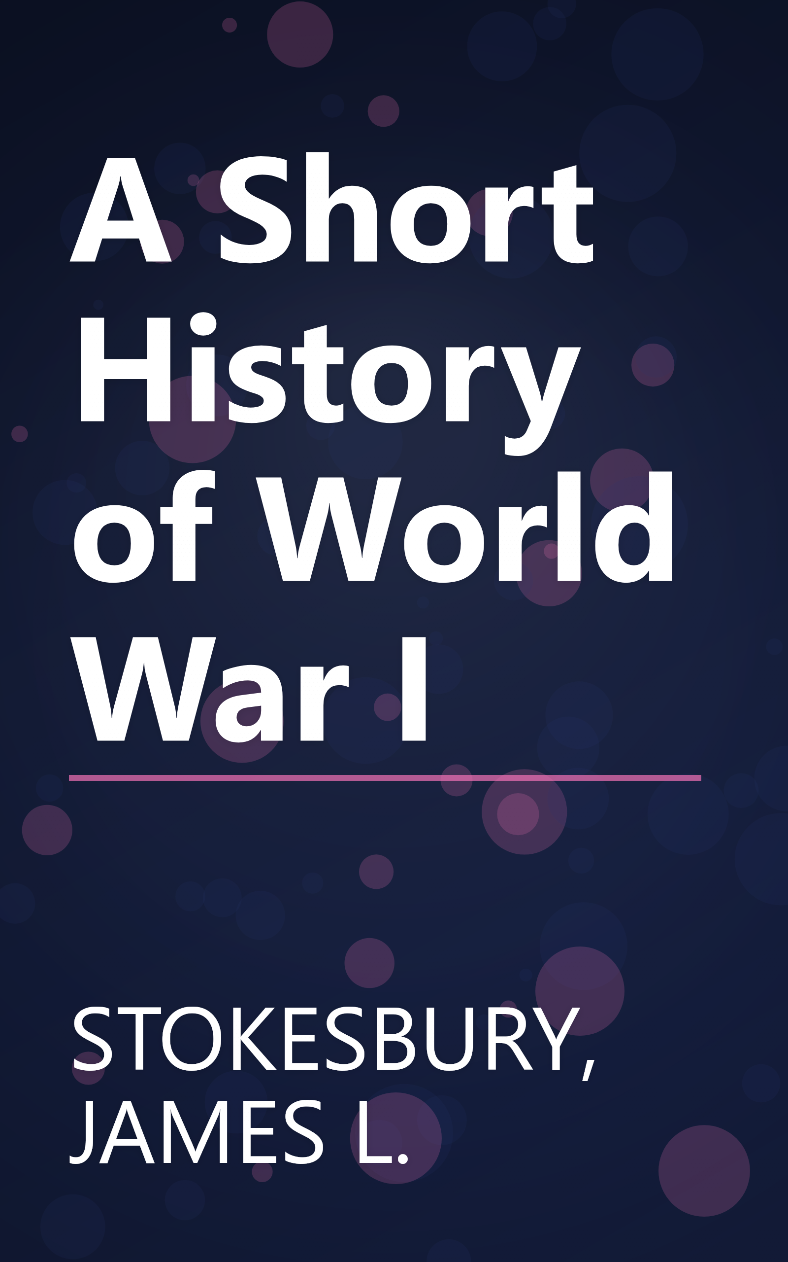 A Short History of World War I book cover