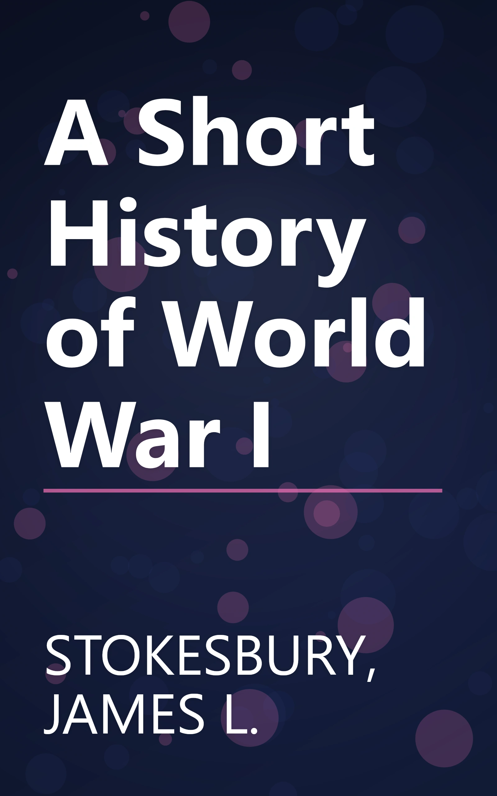 A Short History of World War I book cover