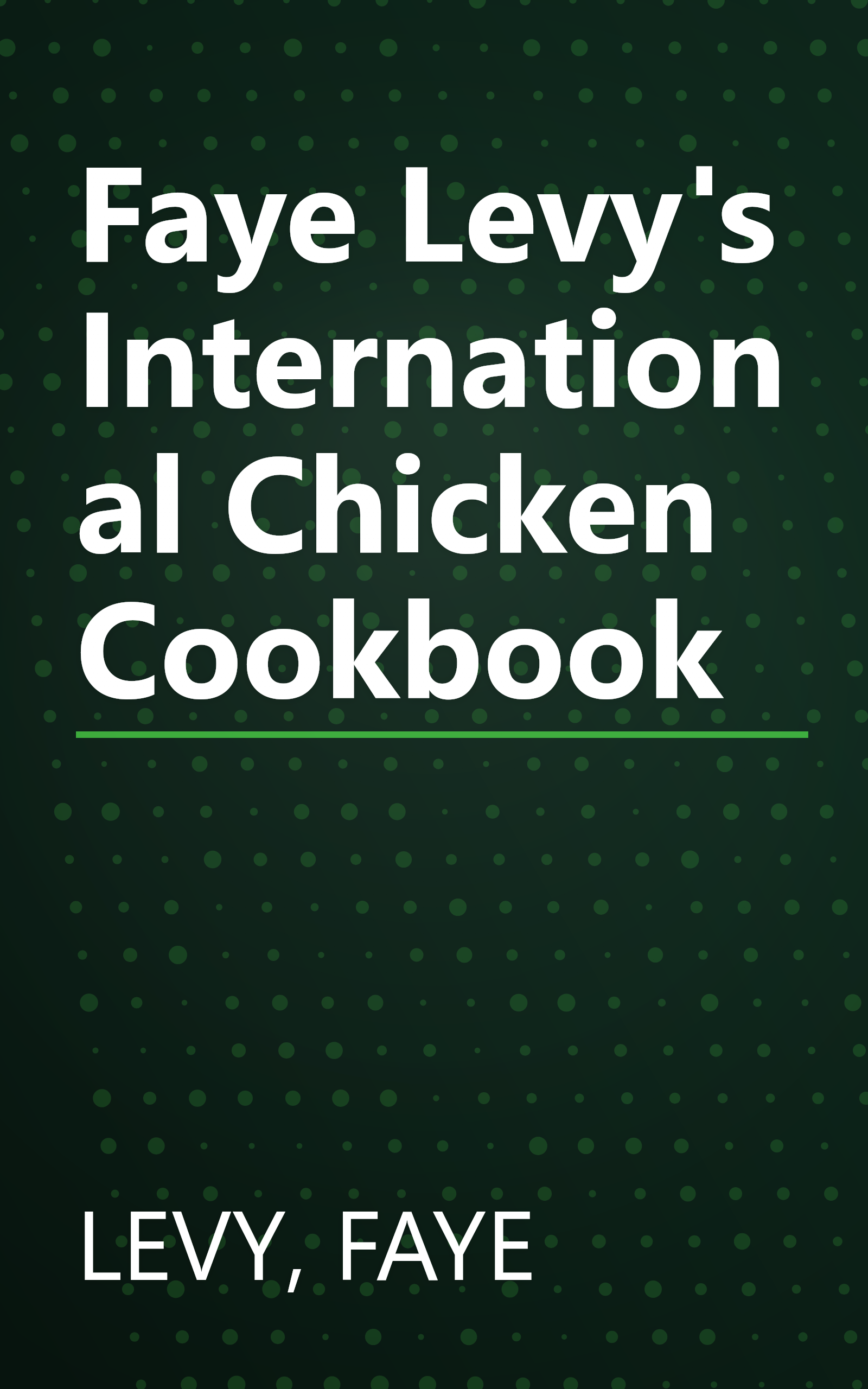 Faye Levy's International Chicken Cookbook book cover