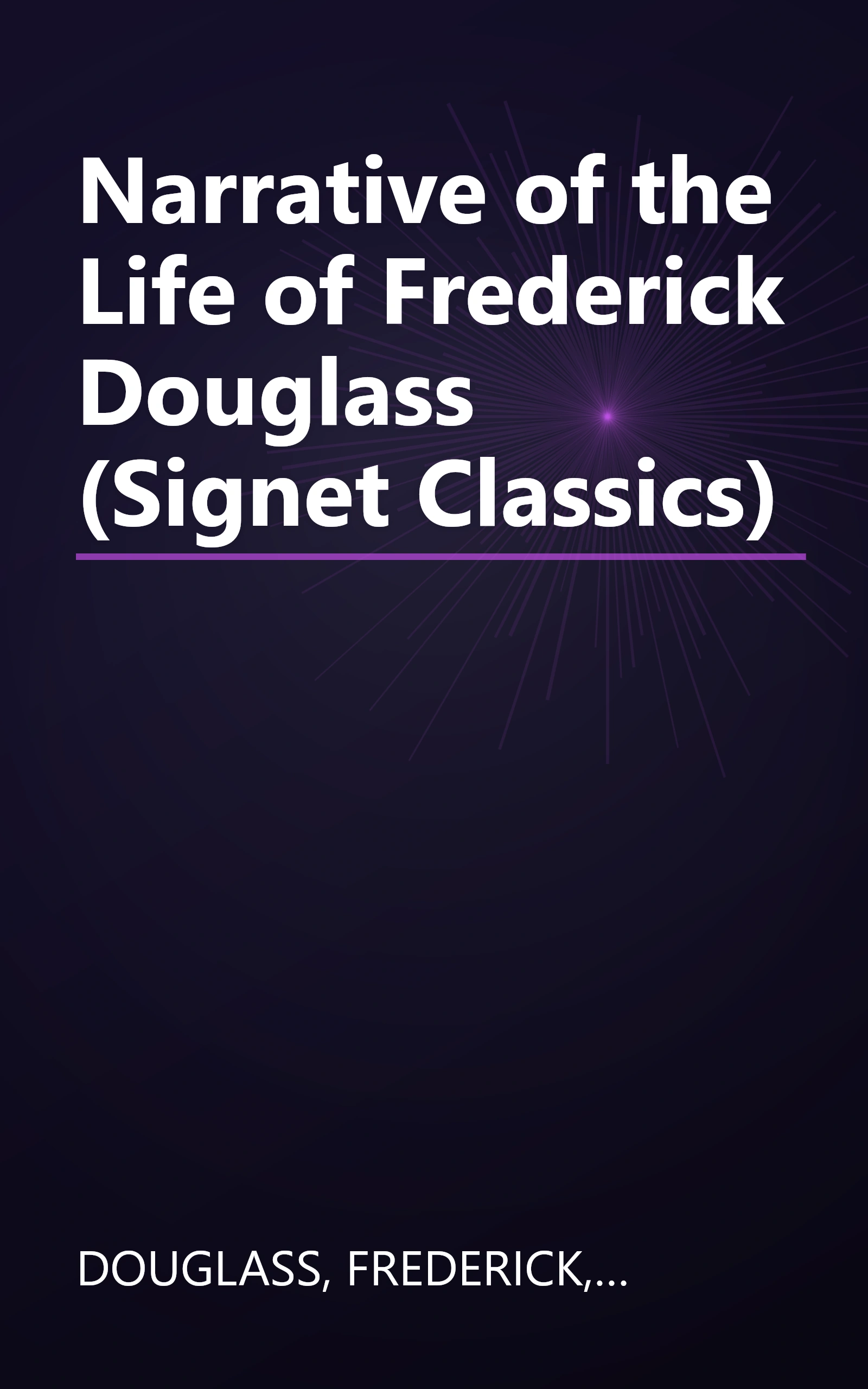 Narrative of the Life of Frederick Douglass (Signet Classics) book cover