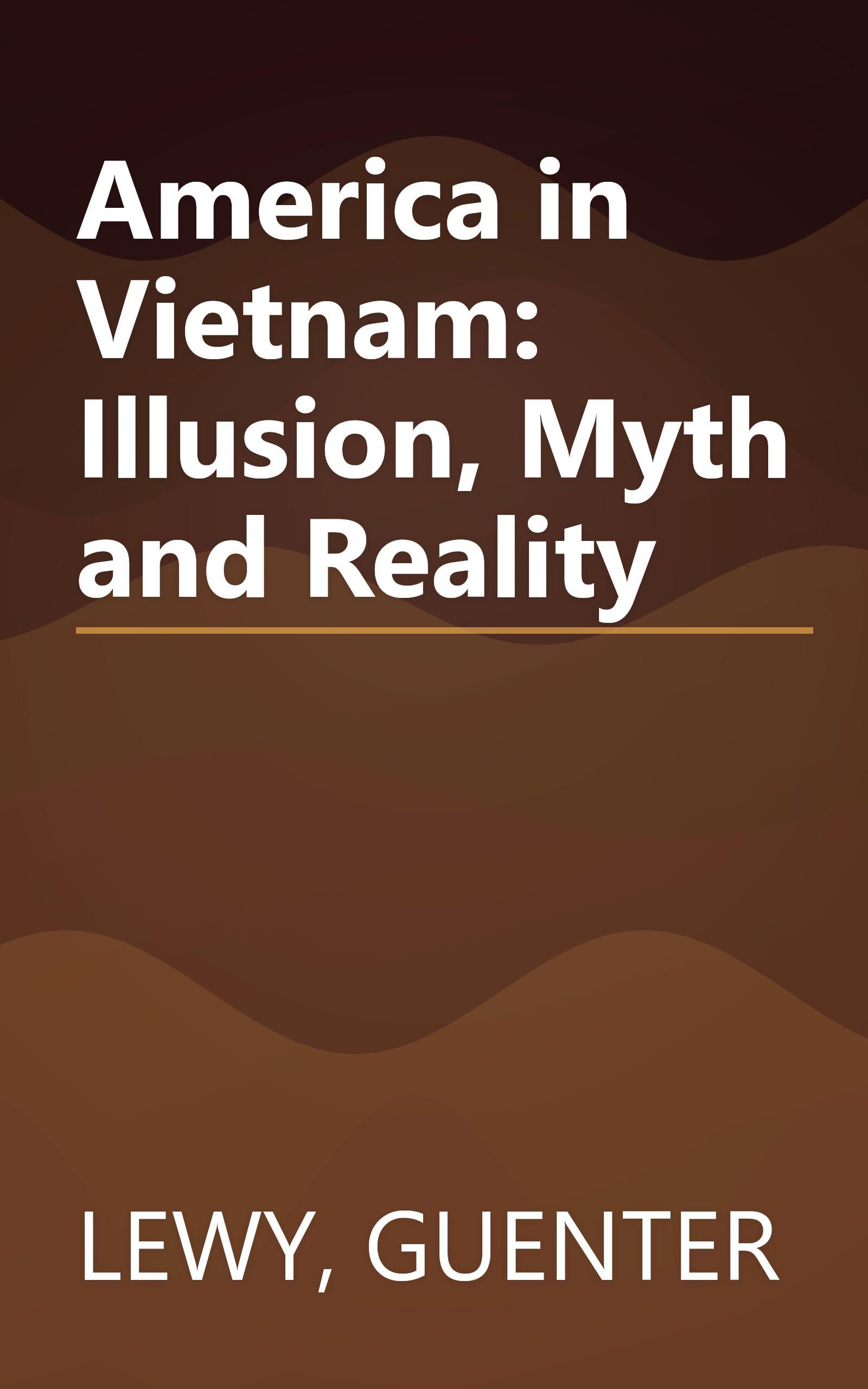 America in Vietnam: Illusion, Myth and Reality book cover