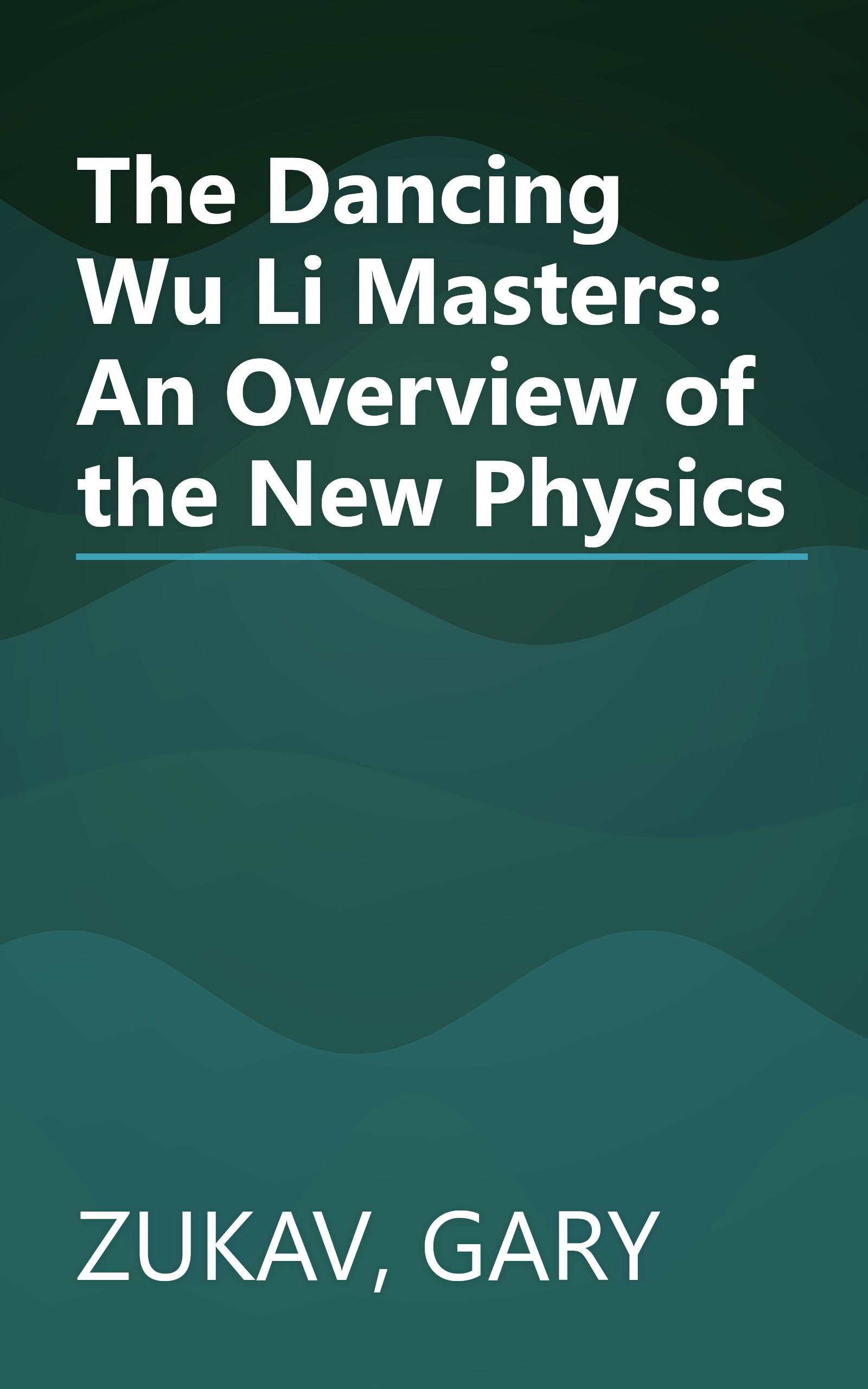 The Dancing Wu Li Masters: An Overview of the New Physics book cover
