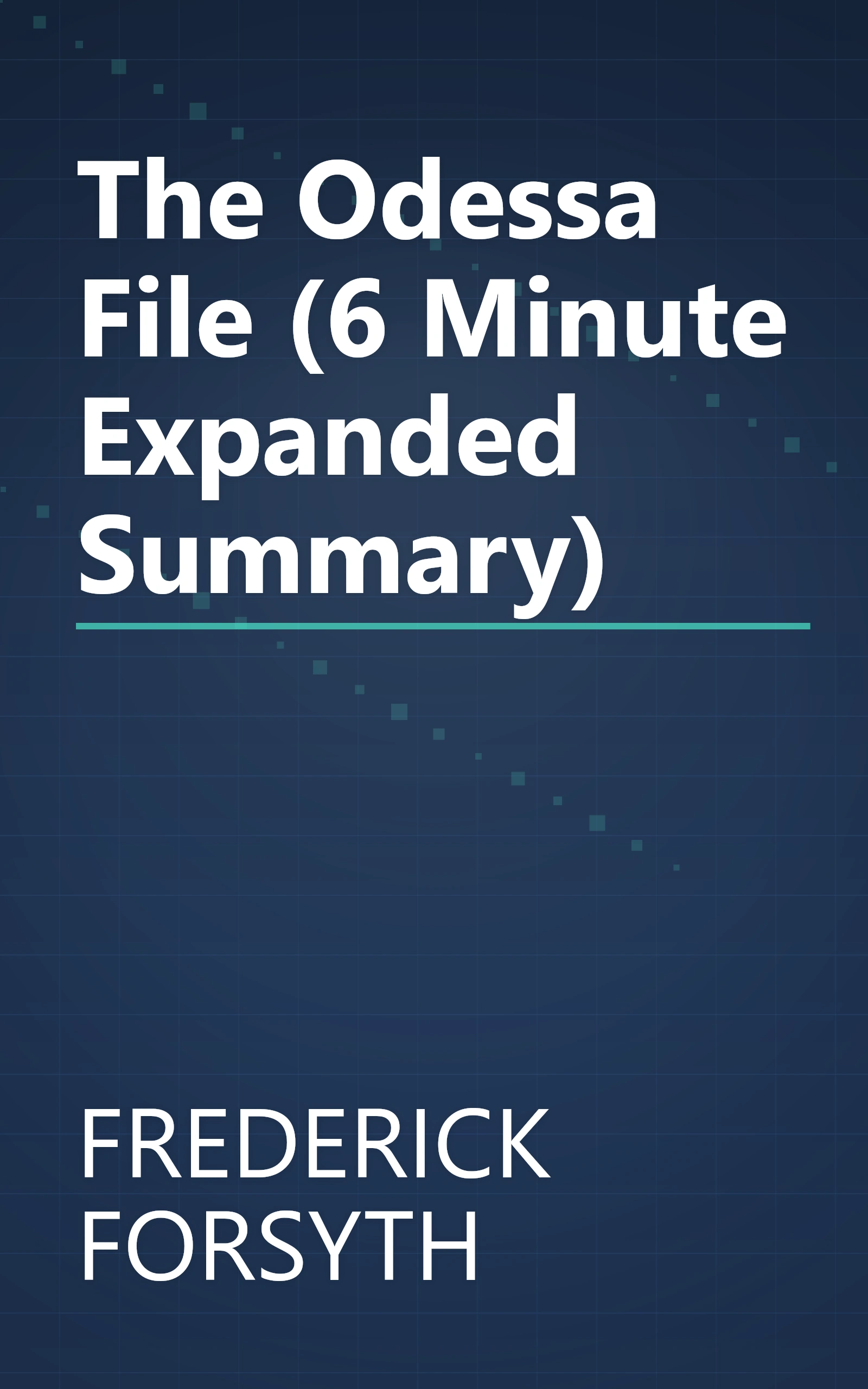 The Odessa File (6 Minute   Expanded Summary) book cover