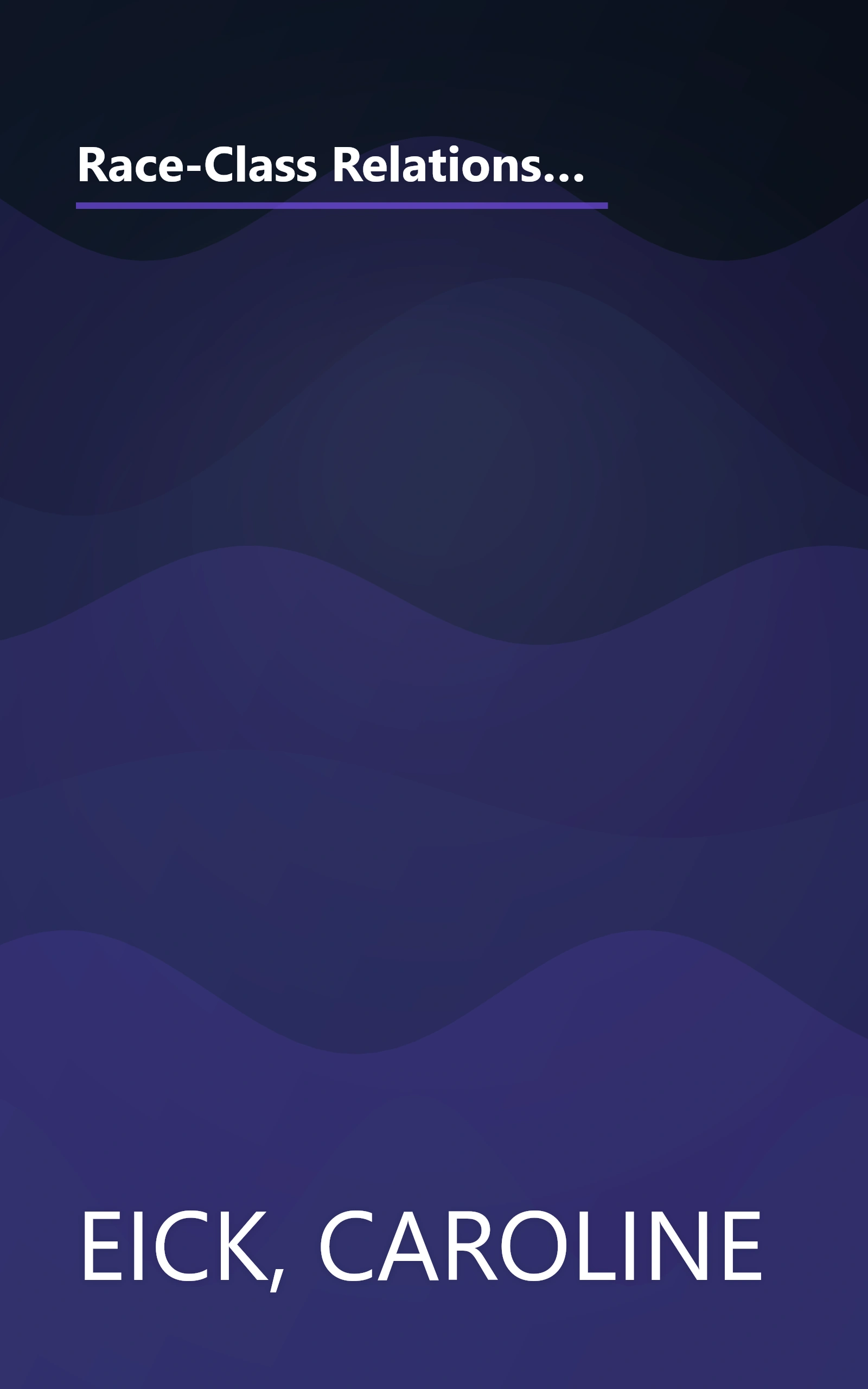 Race-Class Relations and Integration in Secondary Education: The Case of Miller High (Secondary Education in a Changing World) book cover