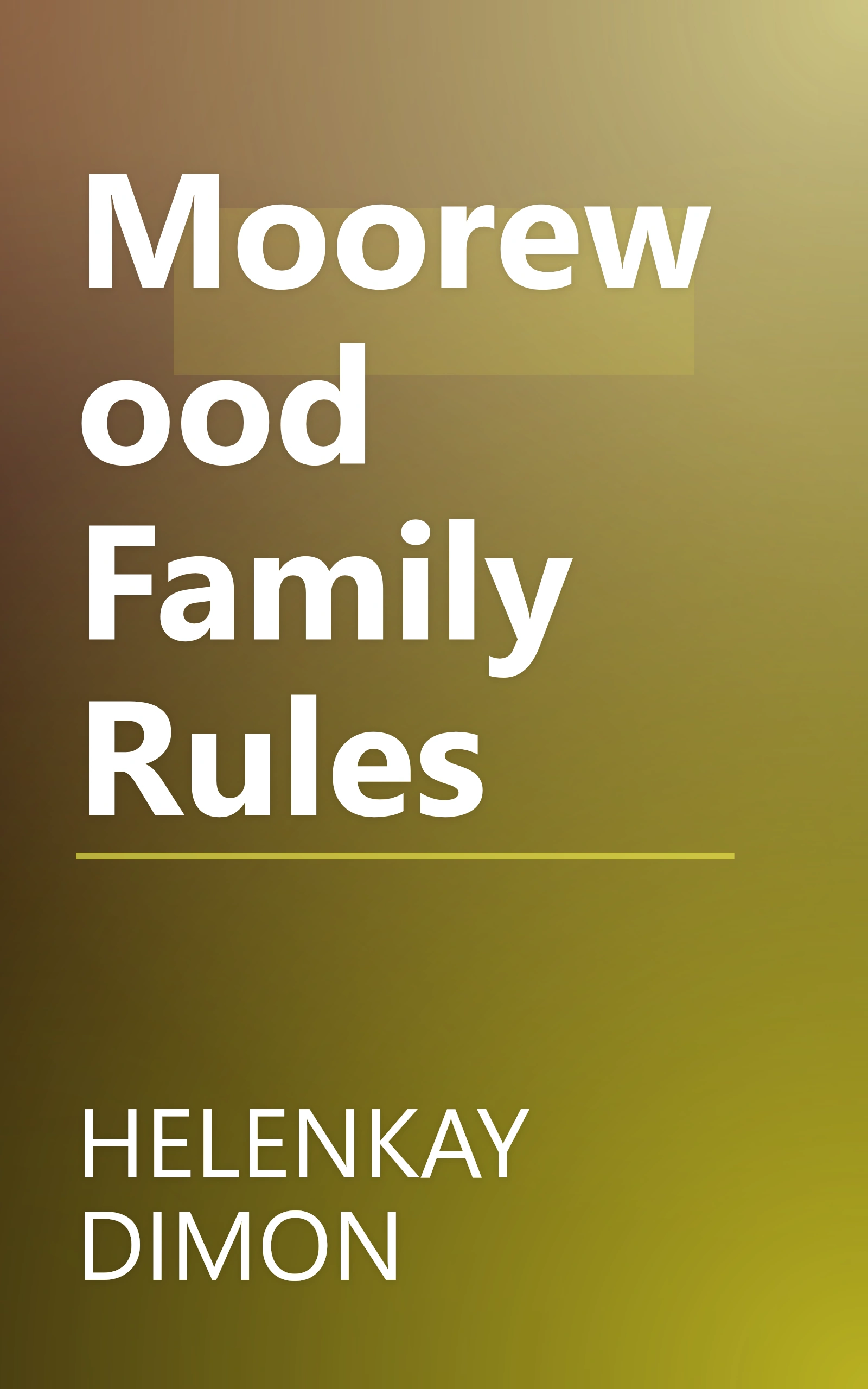 Moorewood Family Rules book cover