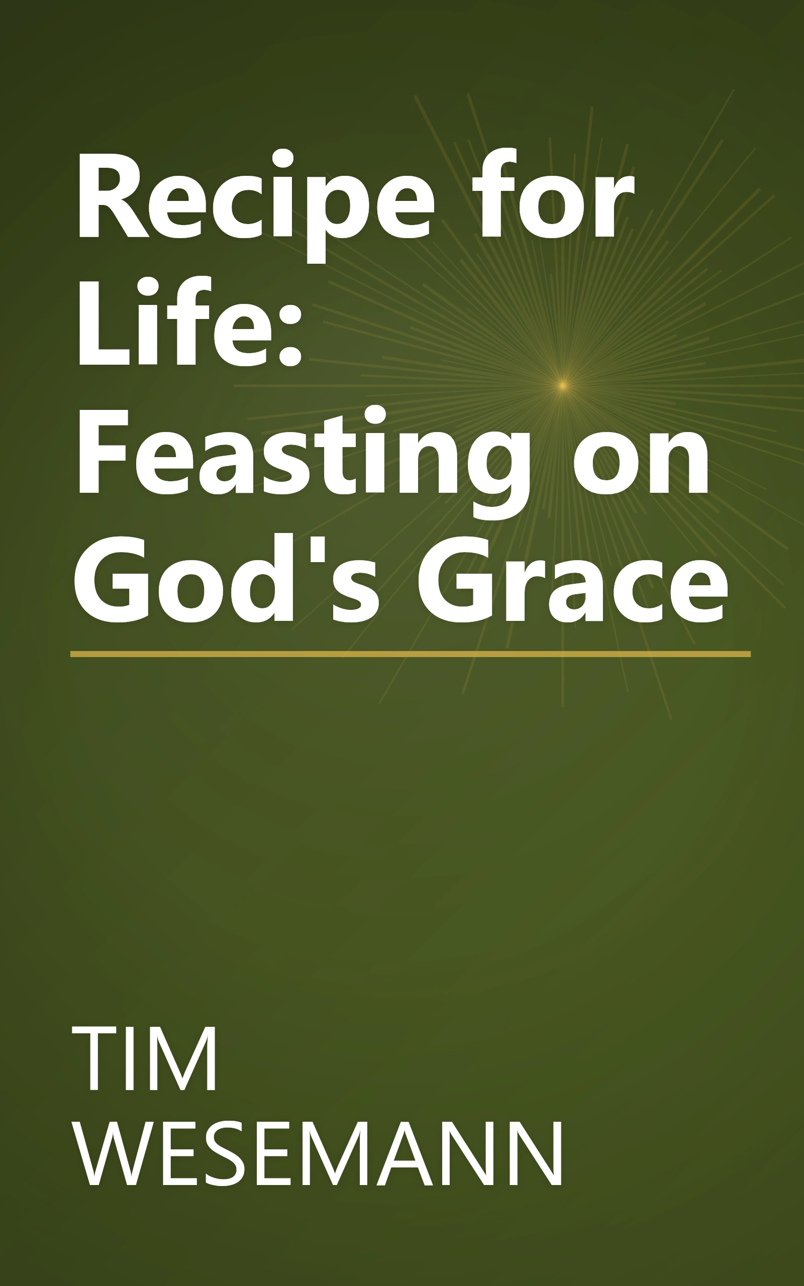 Recipe for Life: Feasting on God's Grace book cover