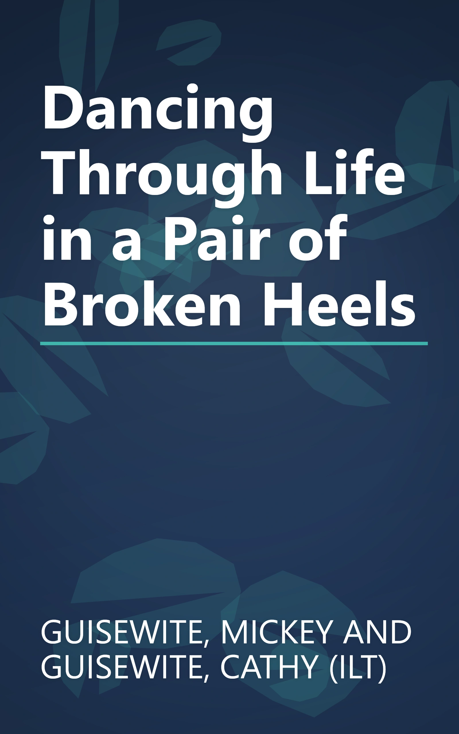 Dancing Through Life in a Pair of Broken Heels book cover