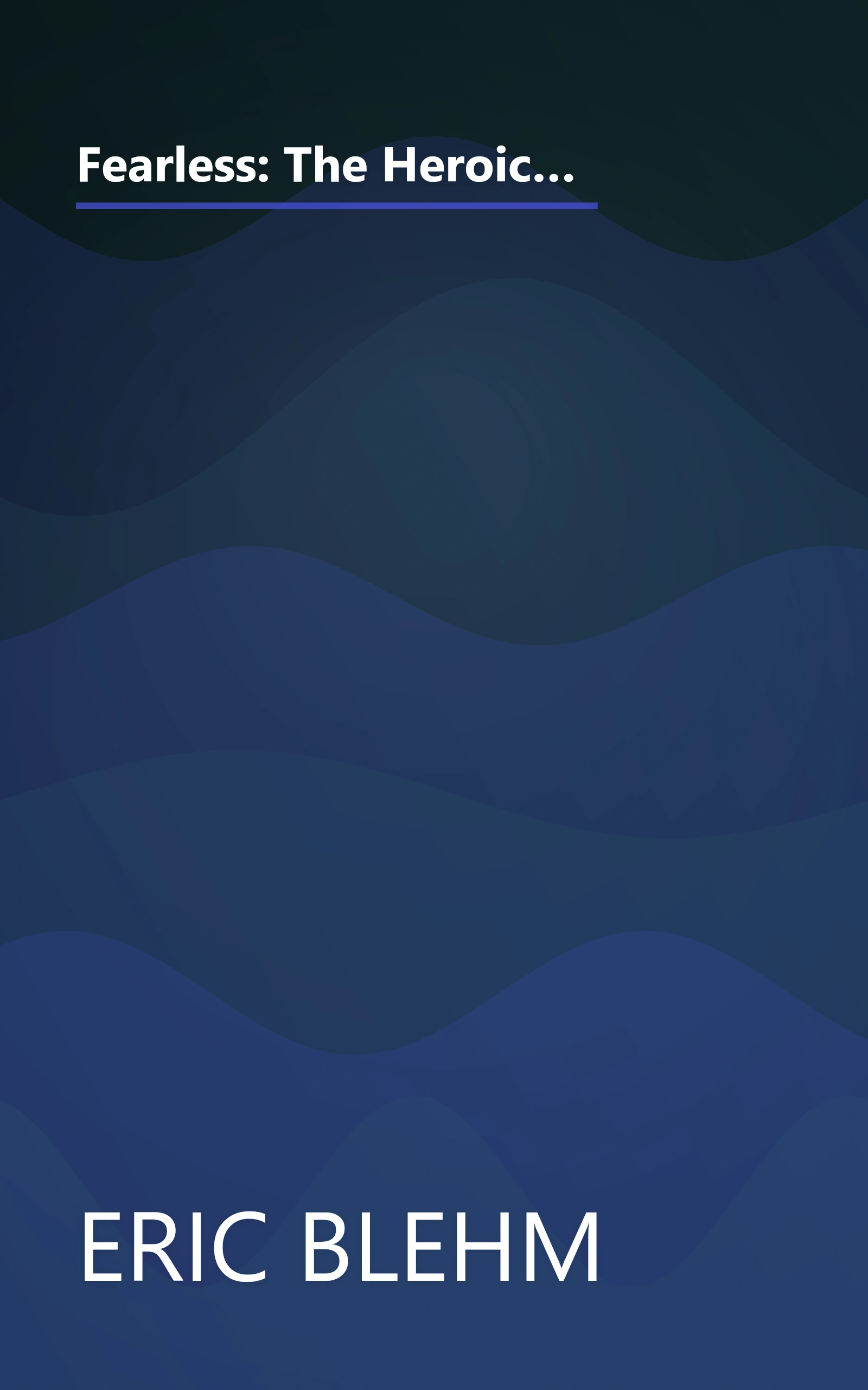 Fearless: The Heroic Story of One Navy SEAL's Sacrifice in the Hunt for Osama Bin Laden and the Unwavering Devotion of the Woman Who Loved Him book cover