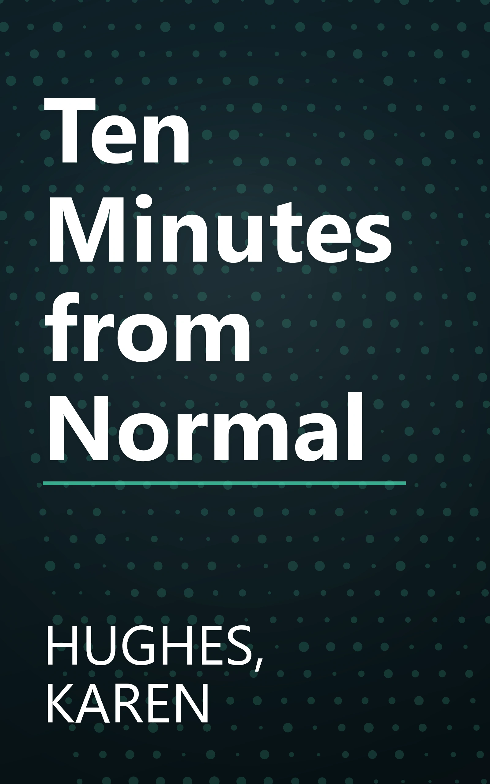 Ten Minutes from Normal book cover