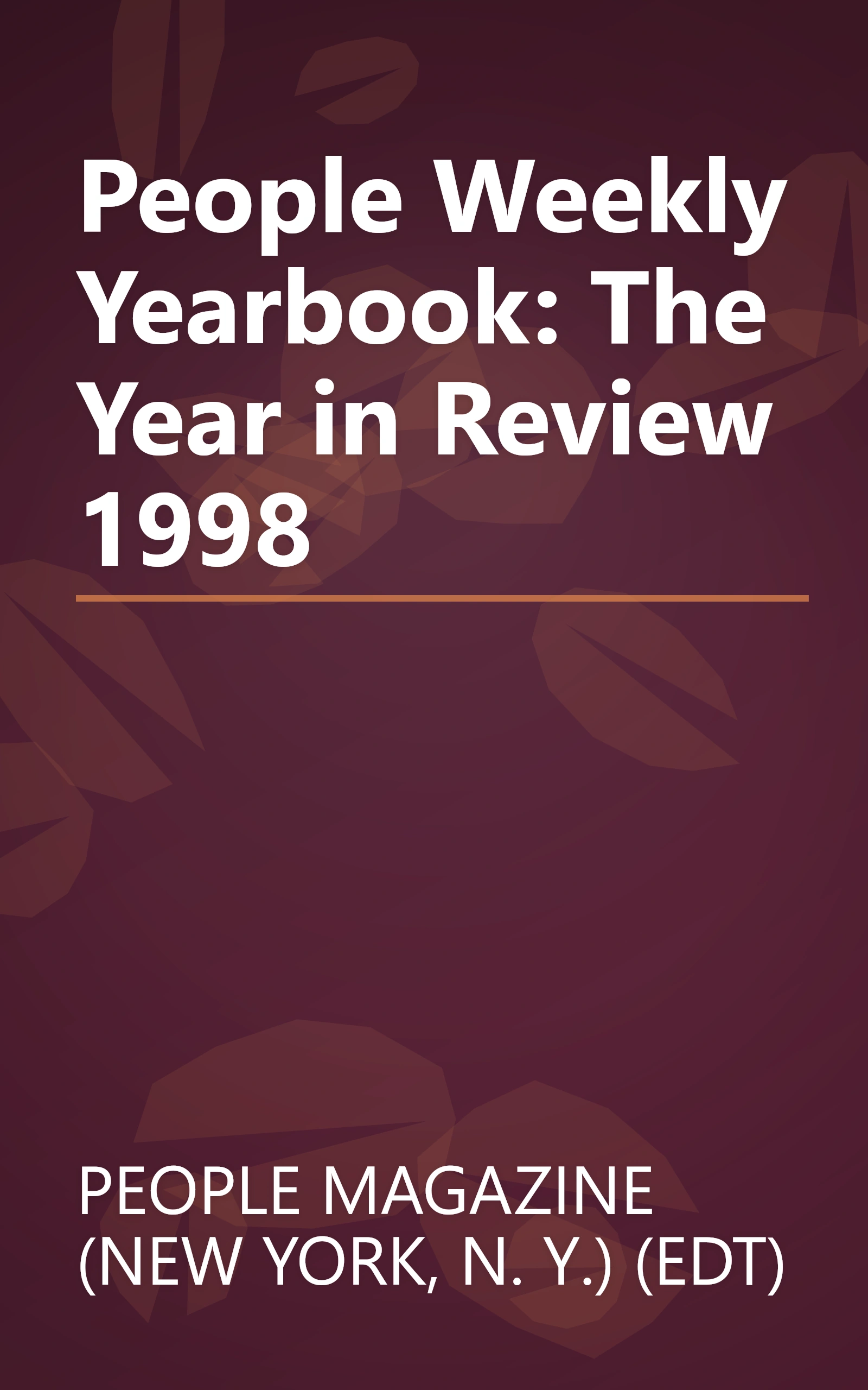 People Weekly Yearbook: The Year in Review 1998 book cover