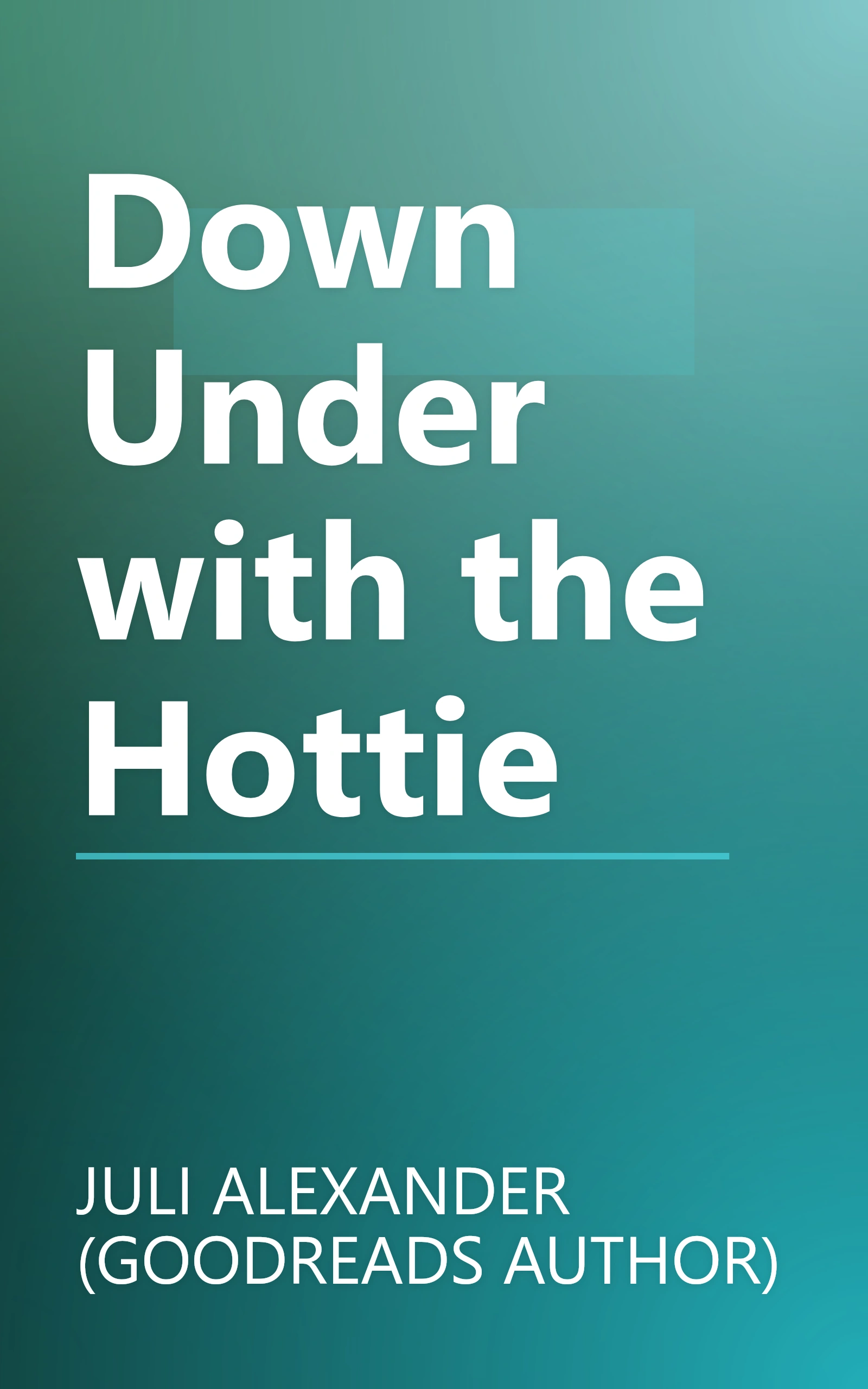 Down Under with the Hottie book cover