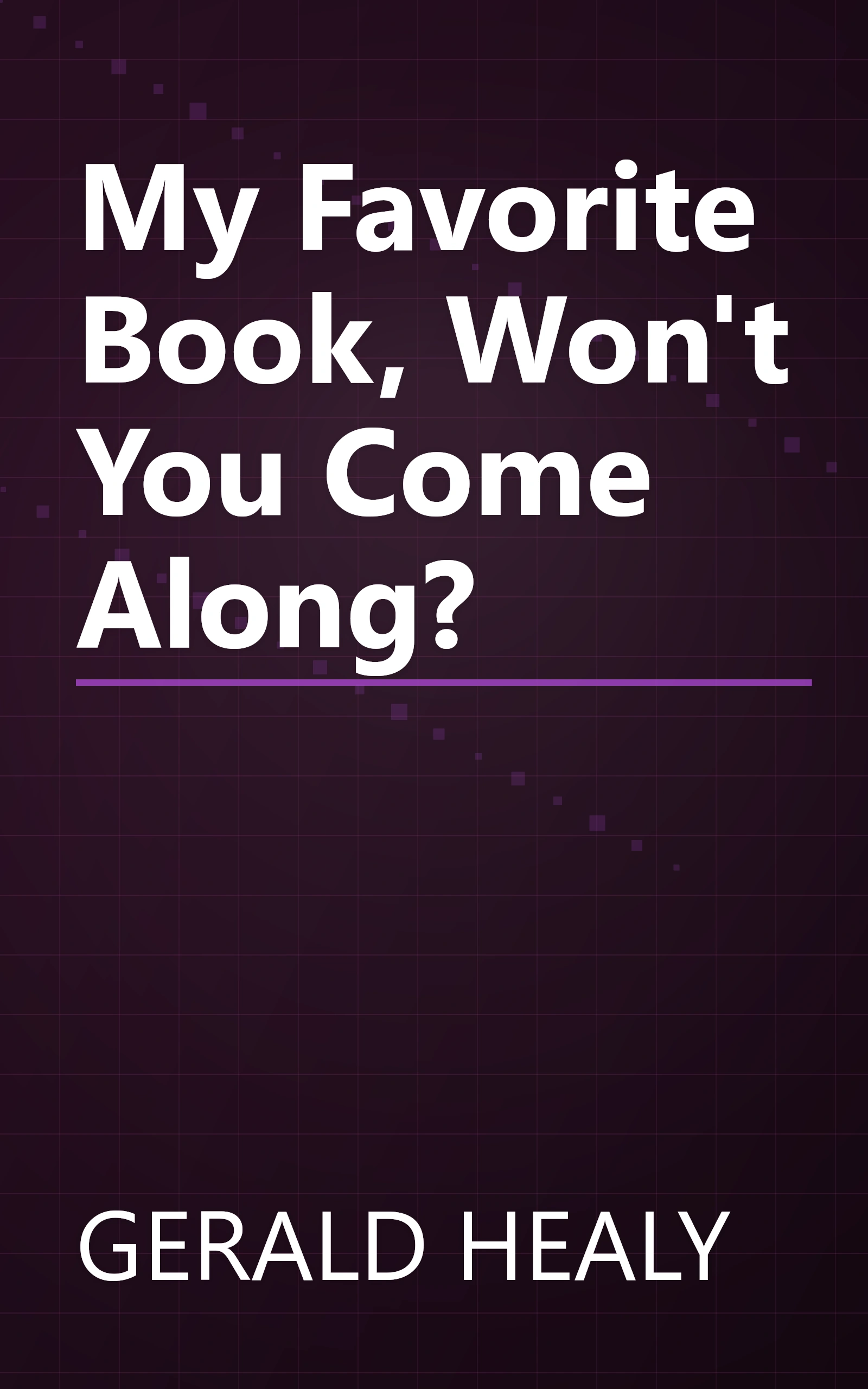 My Favorite Book, Won't You Come Along? book cover