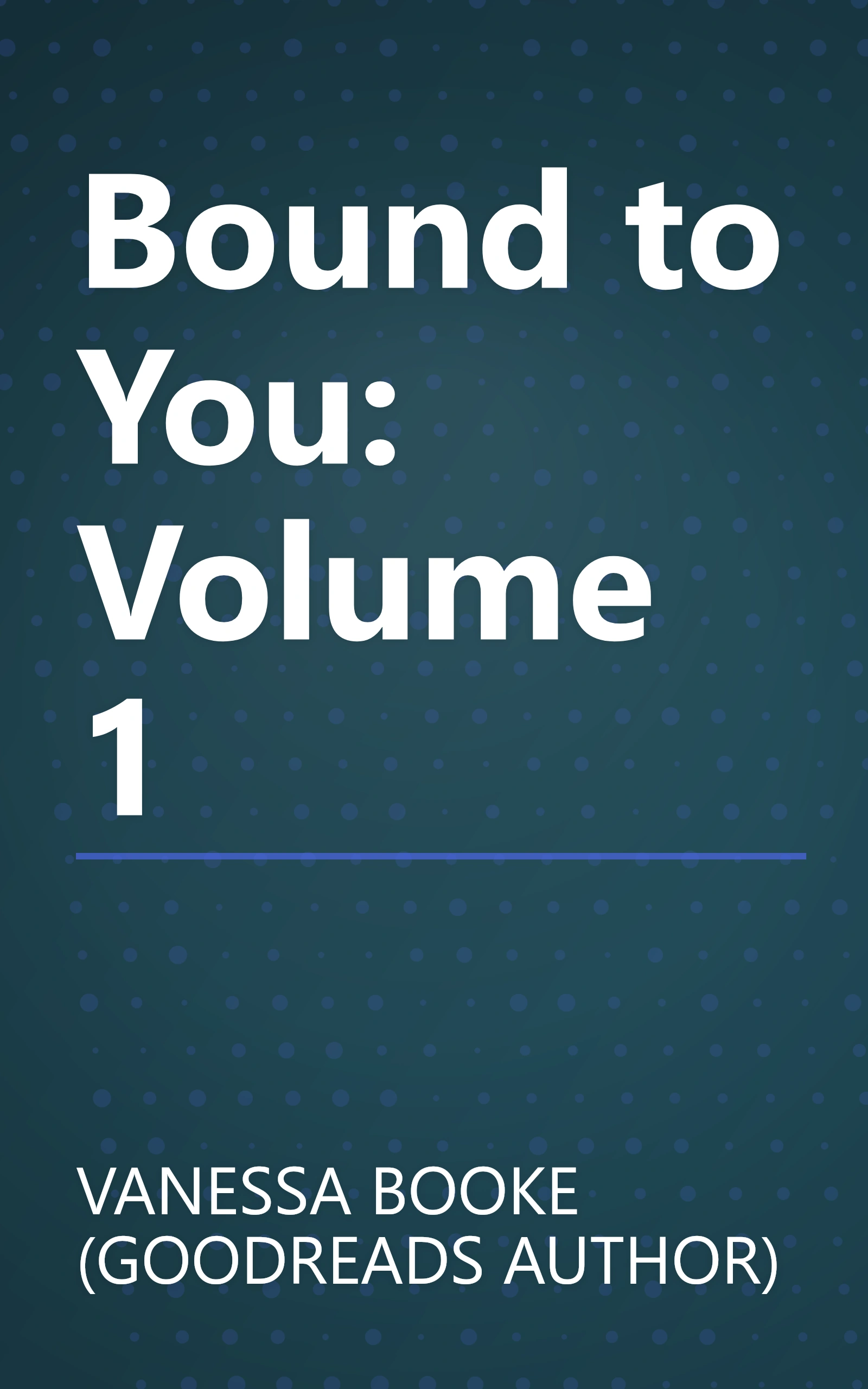 Bound to You: Volume 1 book cover