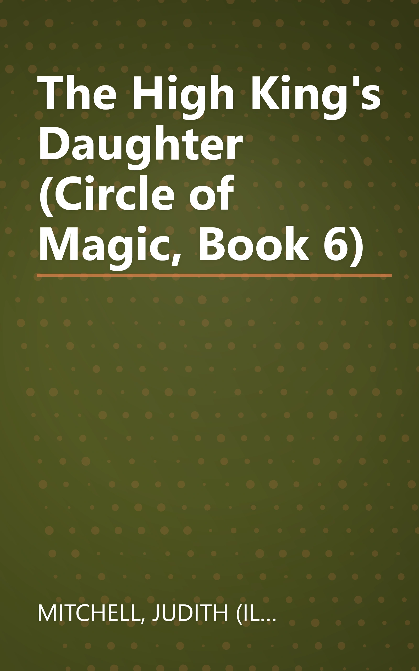 The High King's Daughter (Circle of Magic, Book 6) book cover