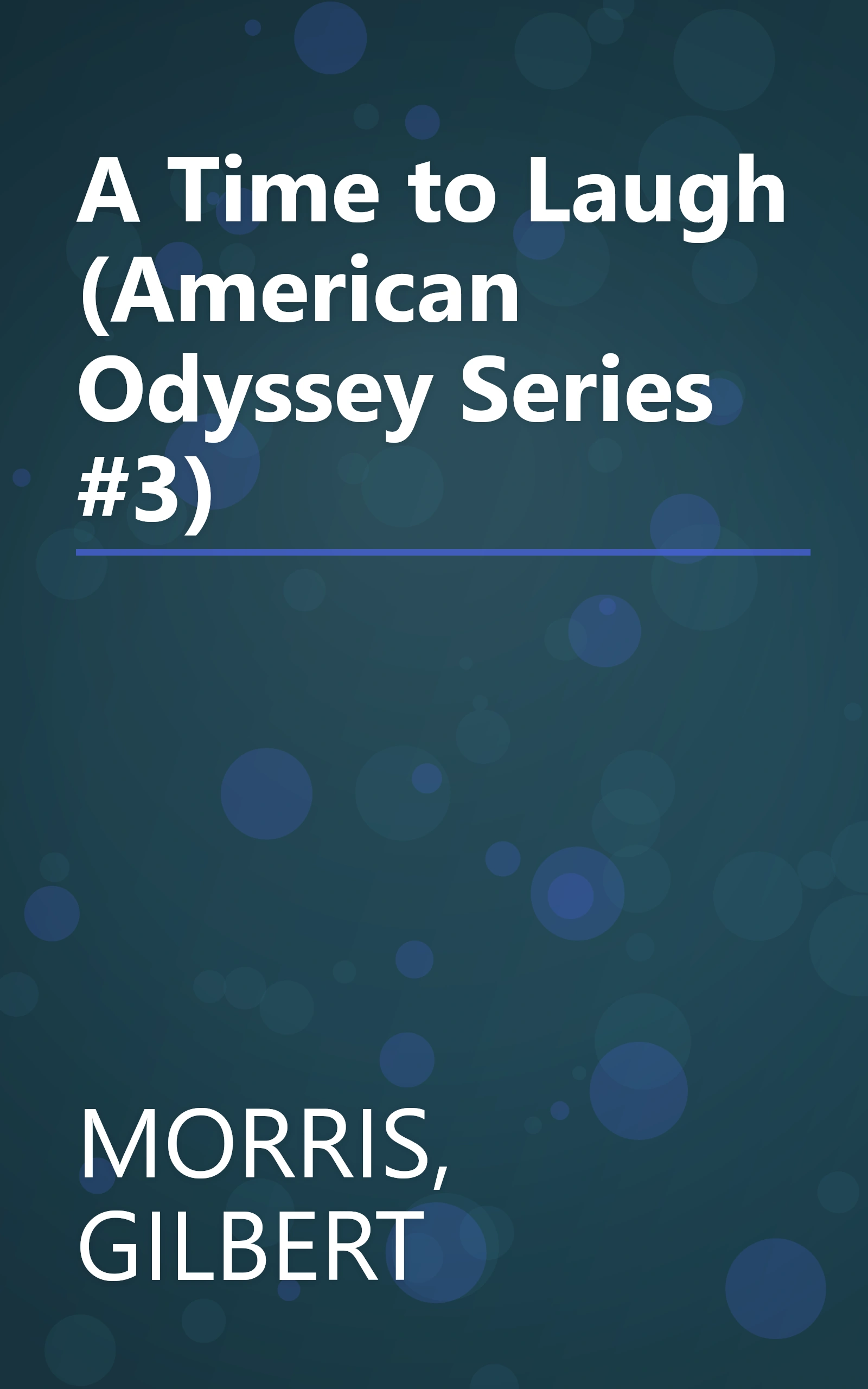 A Time to Laugh (American Odyssey Series #3) book cover