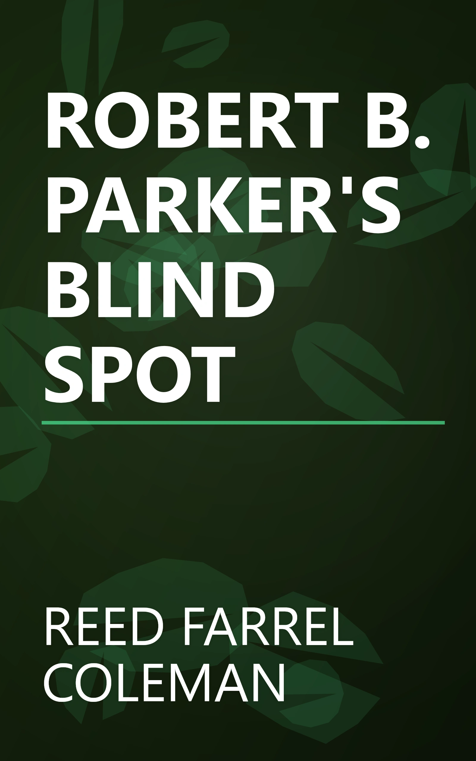 ROBERT B. PARKER'S BLIND SPOT book cover