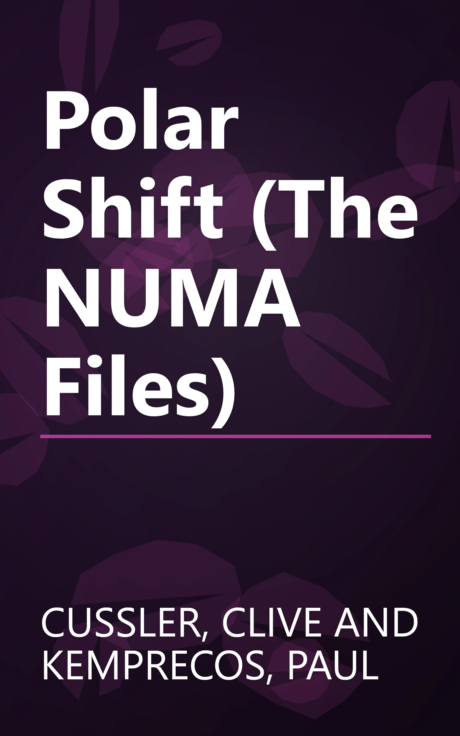 Polar Shift (The NUMA Files) book cover