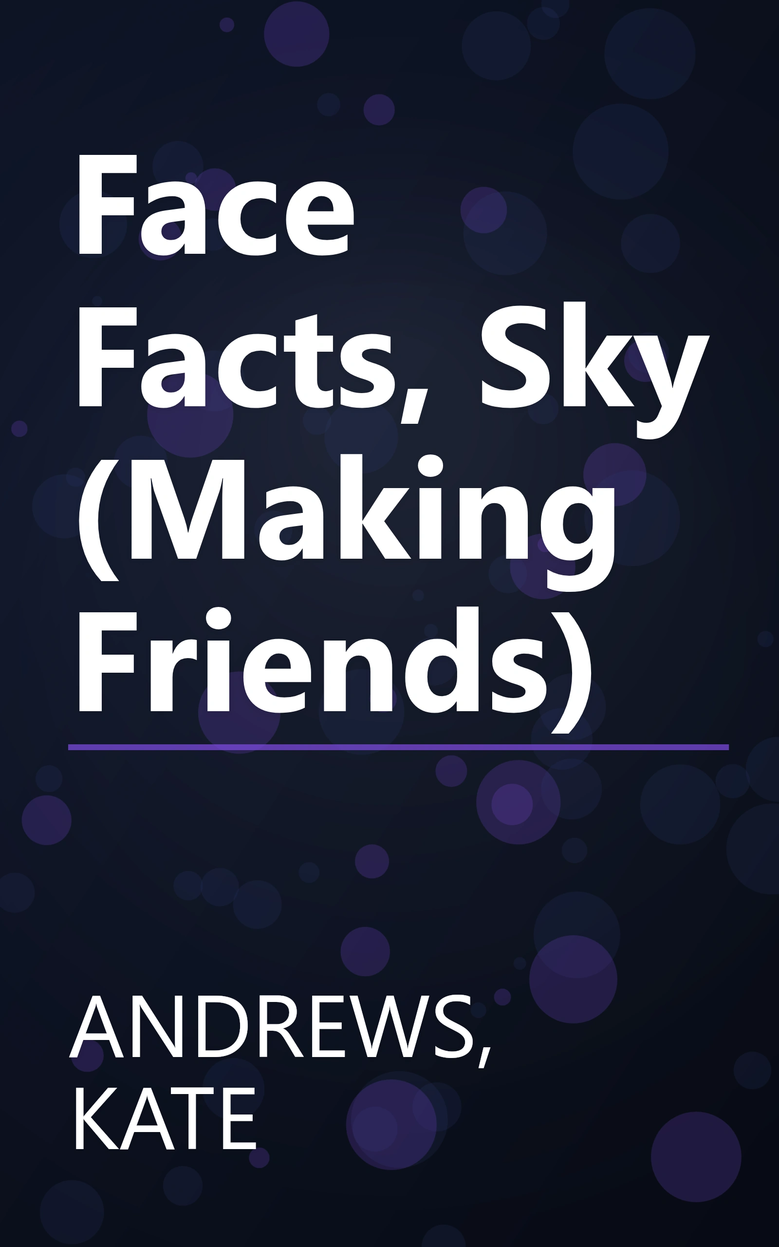 Face Facts, Sky (Making Friends) book cover