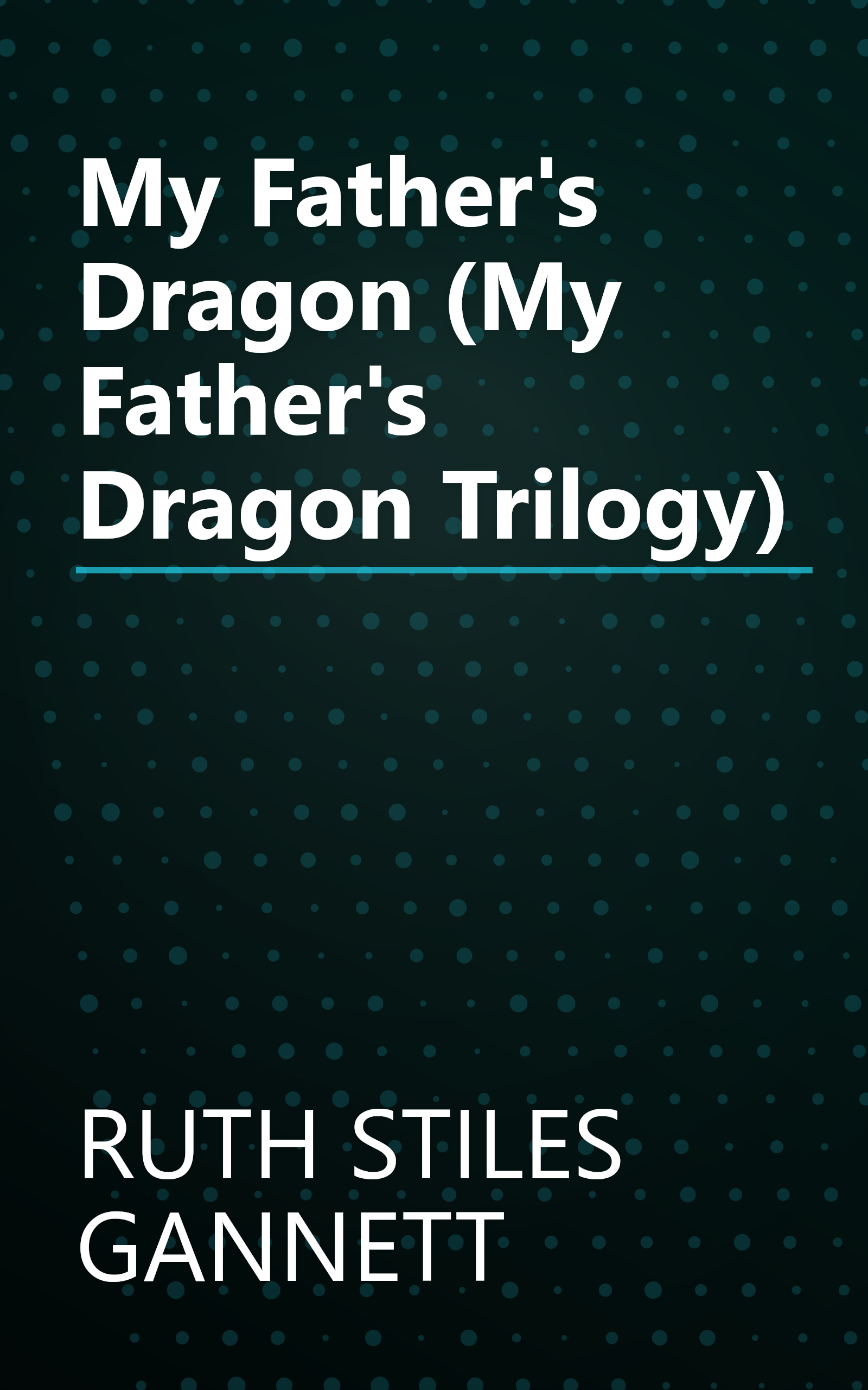 My Father's Dragon (My Father's Dragon Trilogy) book cover