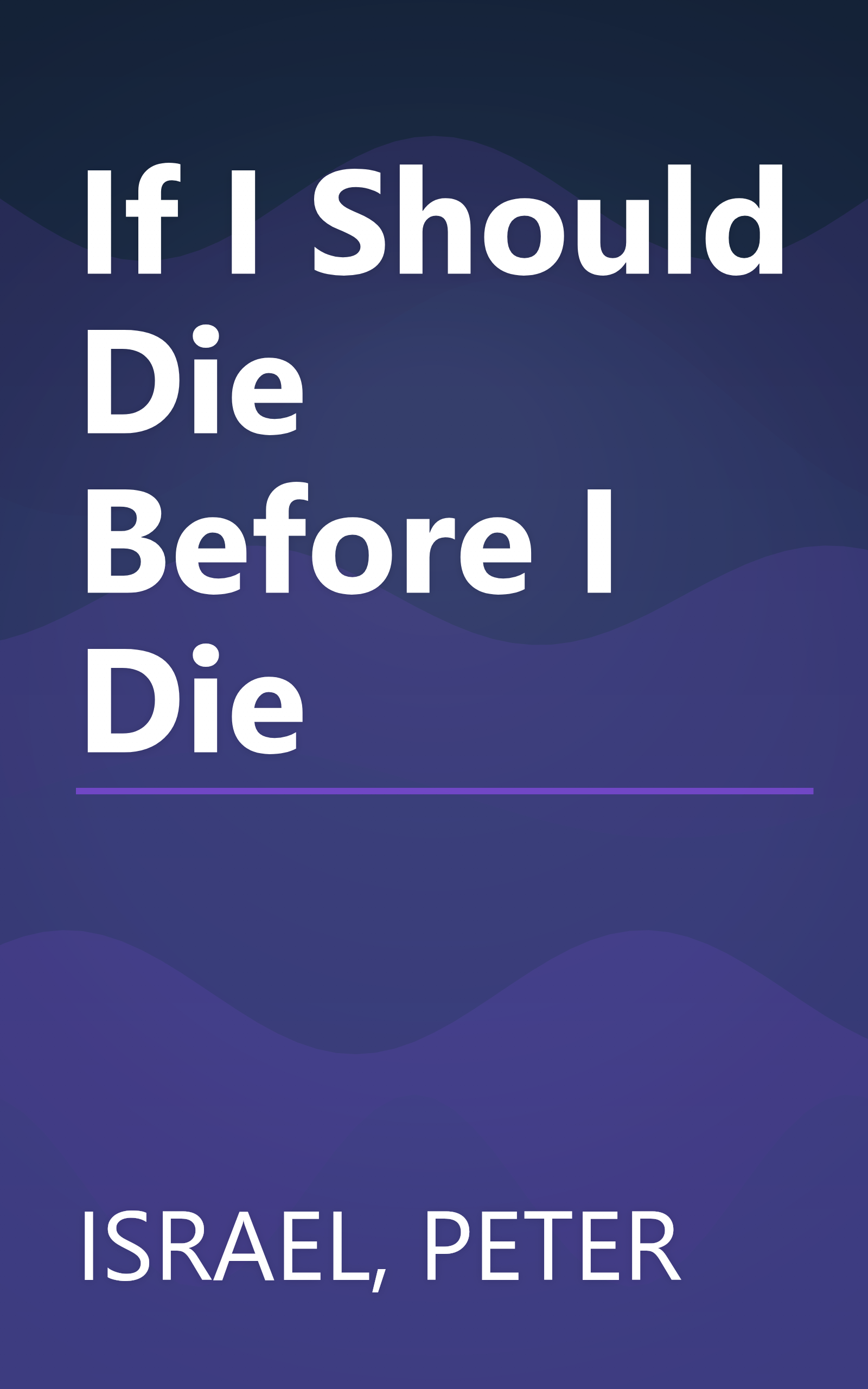 If I Should Die Before I Die book cover
