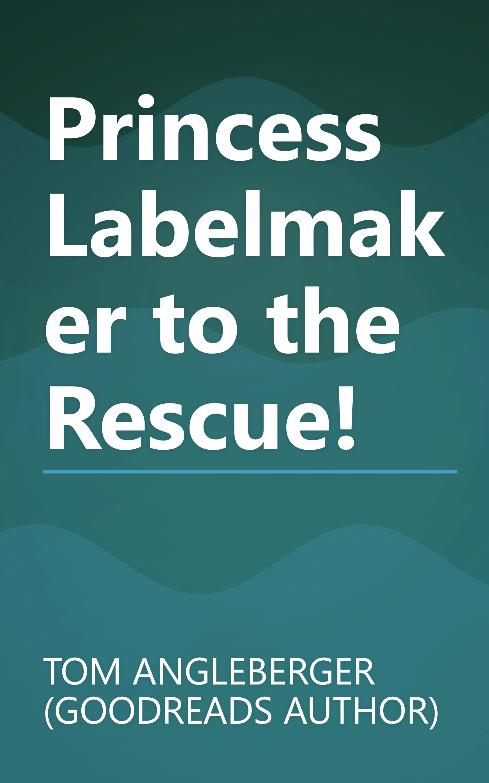 Princess Labelmaker to the Rescue! book cover
