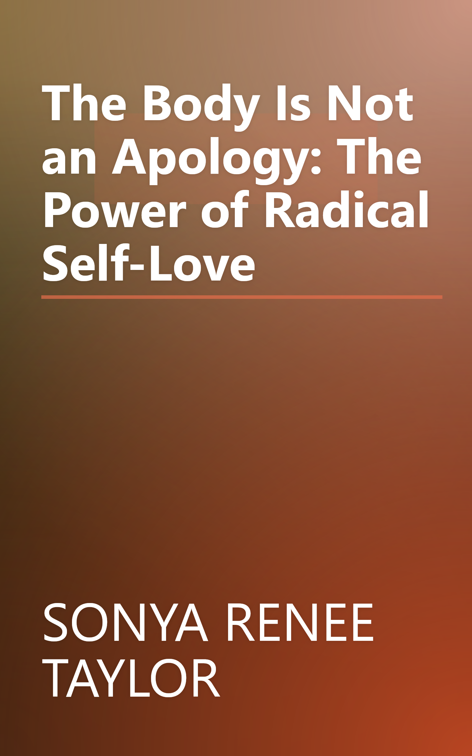 The Body Is Not an Apology: The Power of Radical Self-Love book cover