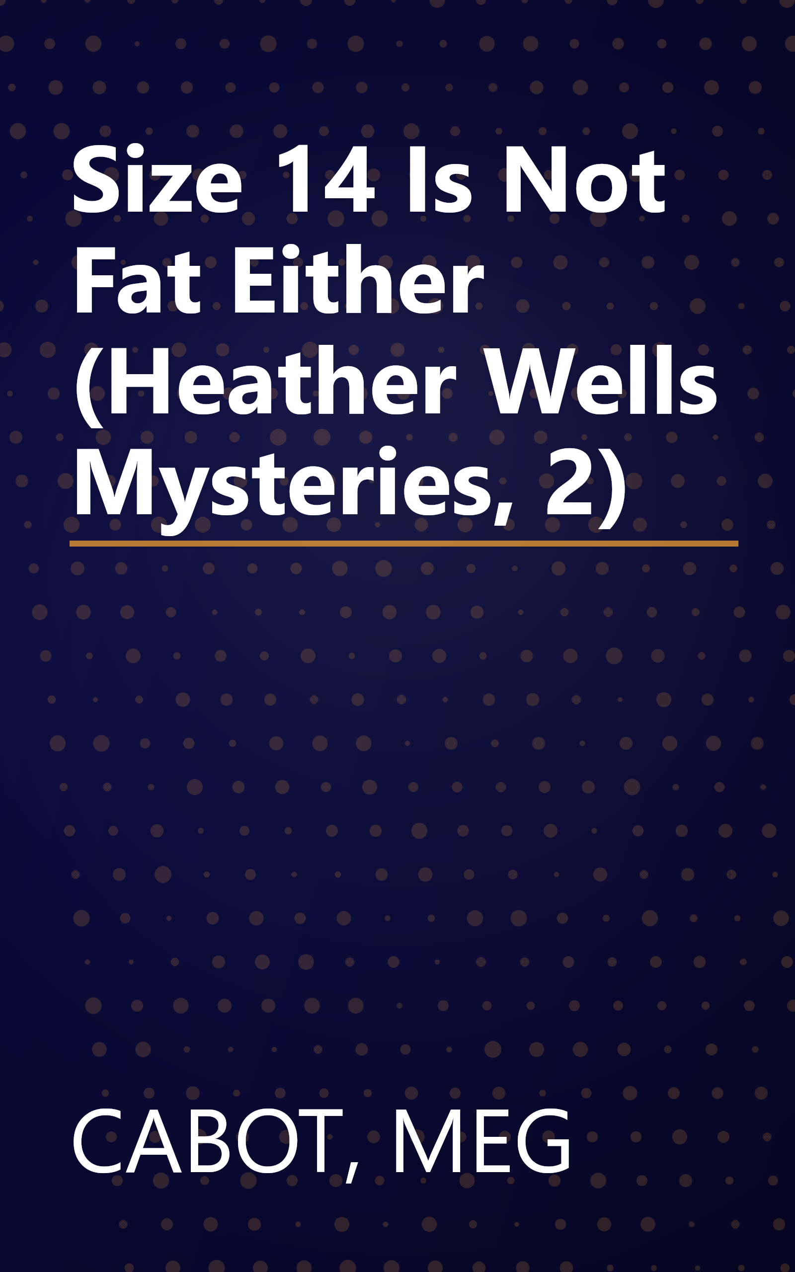 Size 14 Is Not Fat Either (Heather Wells Mysteries, 2) book cover
