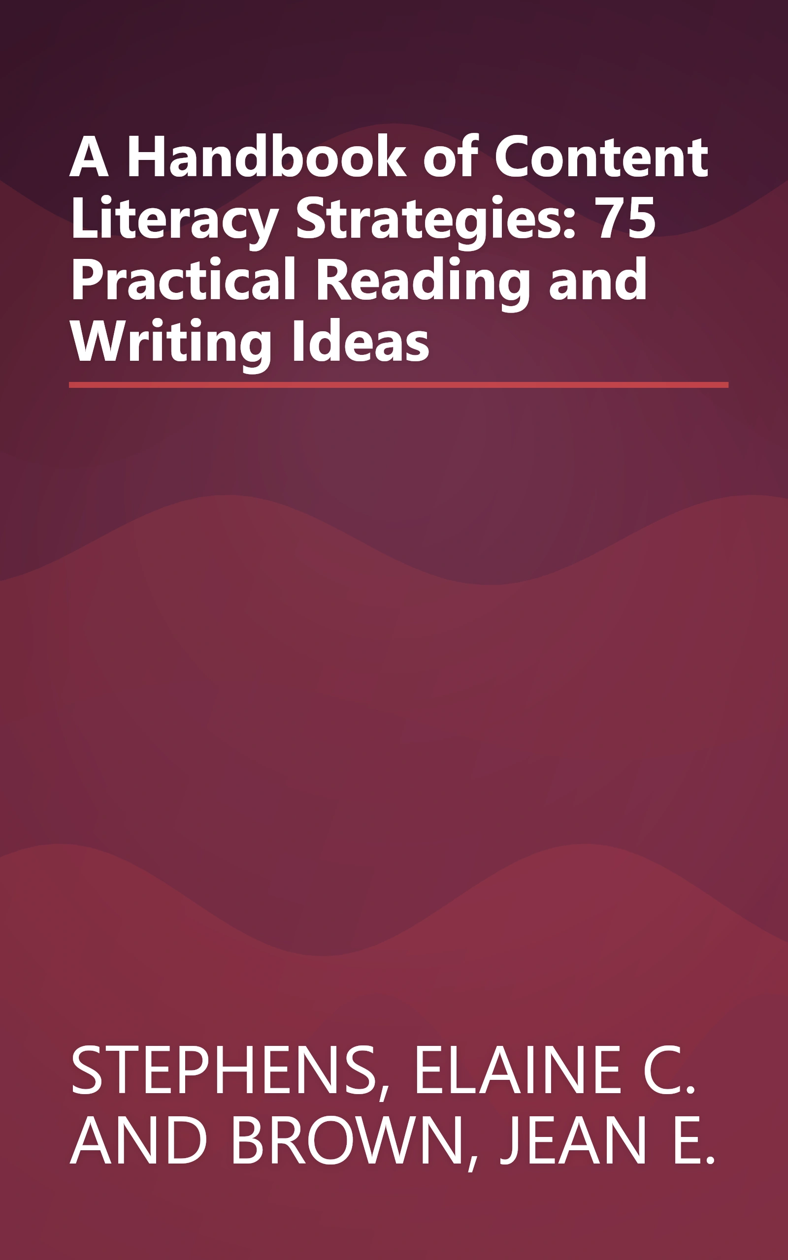 A Handbook of Content Literacy Strategies: 75 Practical Reading and Writing Ideas book cover