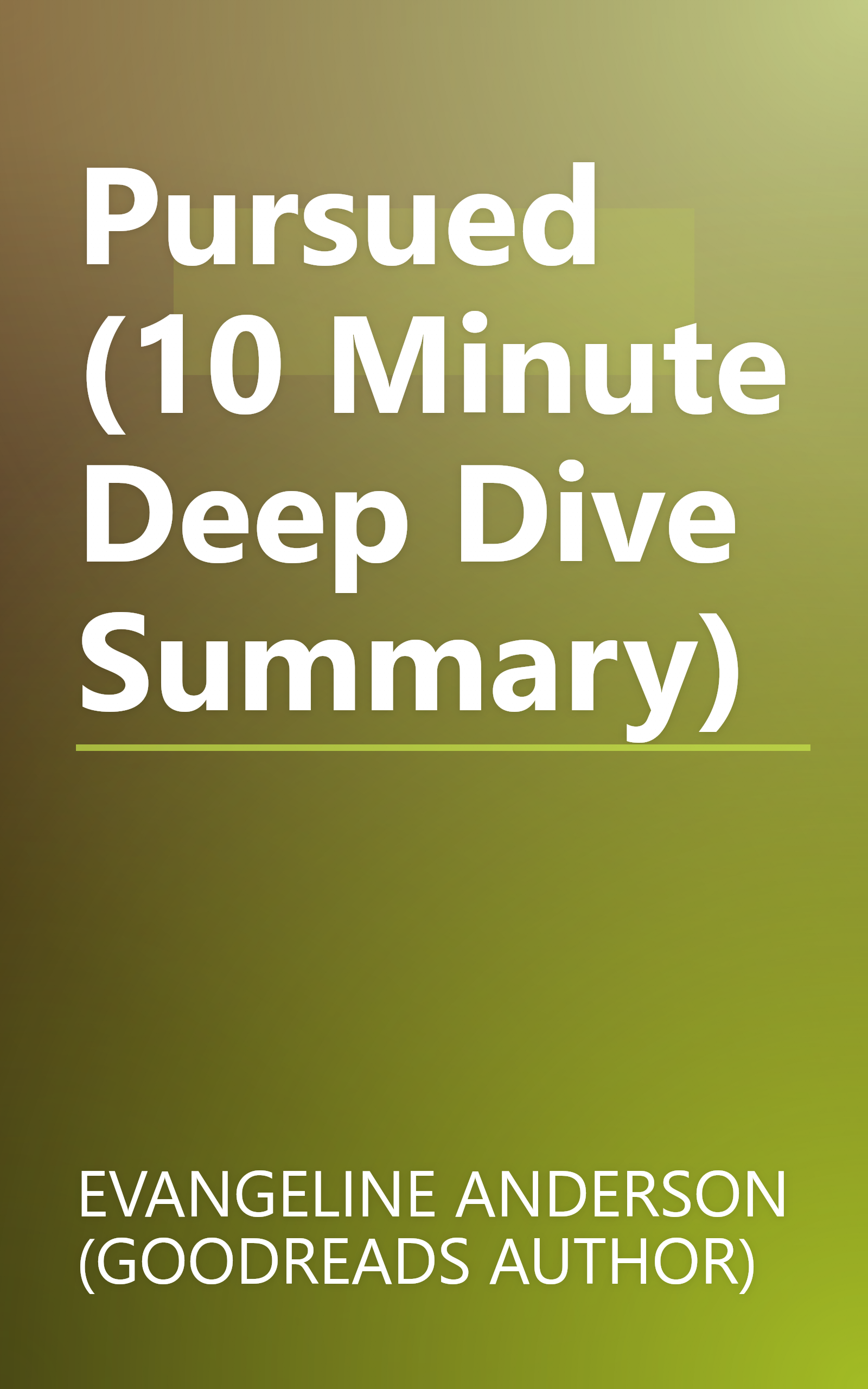 Pursued (10 Minute   Deep Dive Summary) book cover