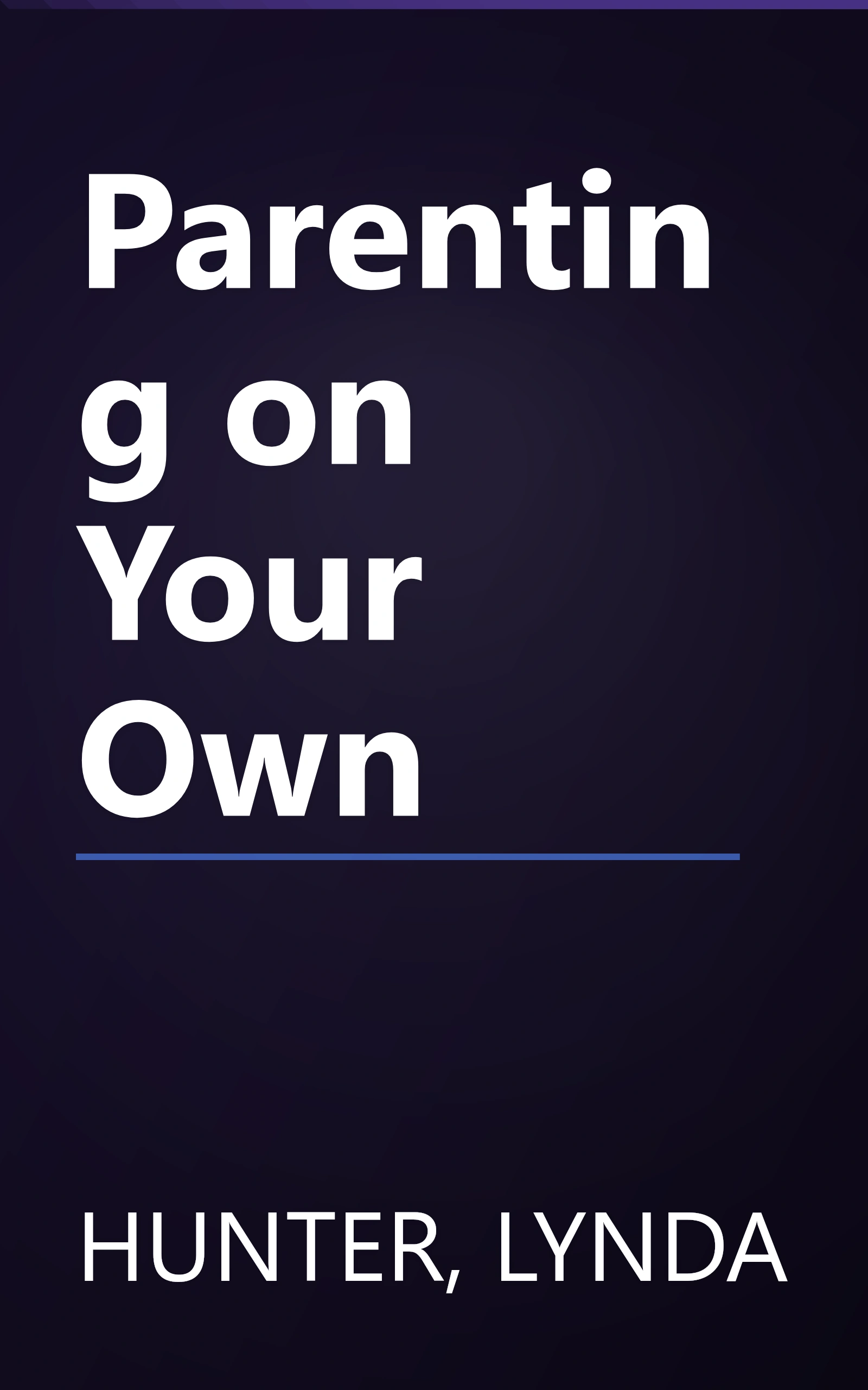 Parenting on Your Own book cover