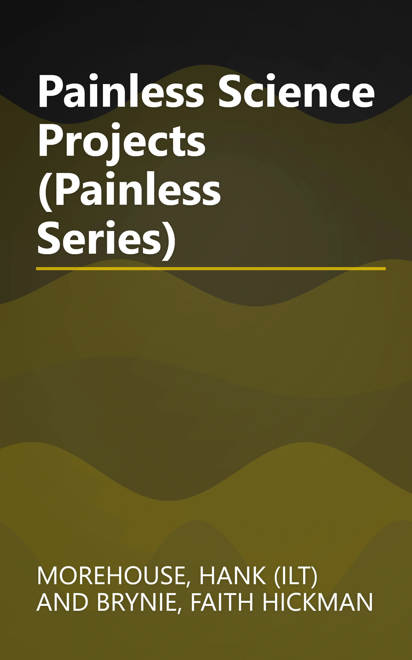Painless Science Projects (Painless Series) book cover