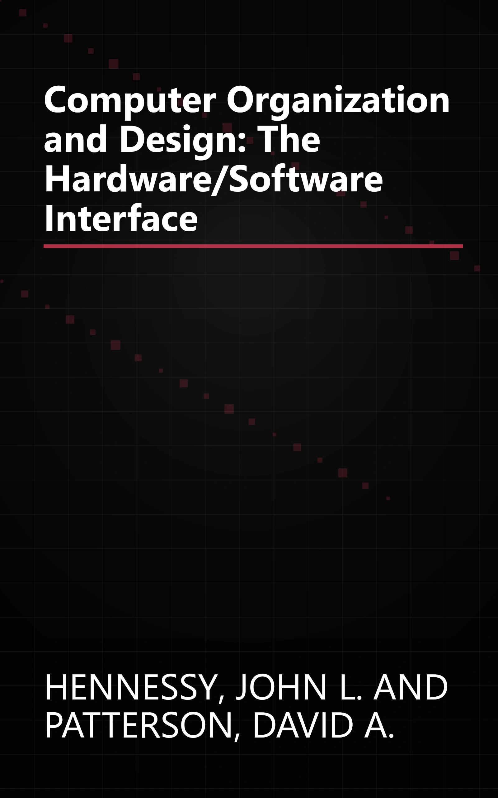 Computer Organization and Design: The Hardware/Software Interface book cover