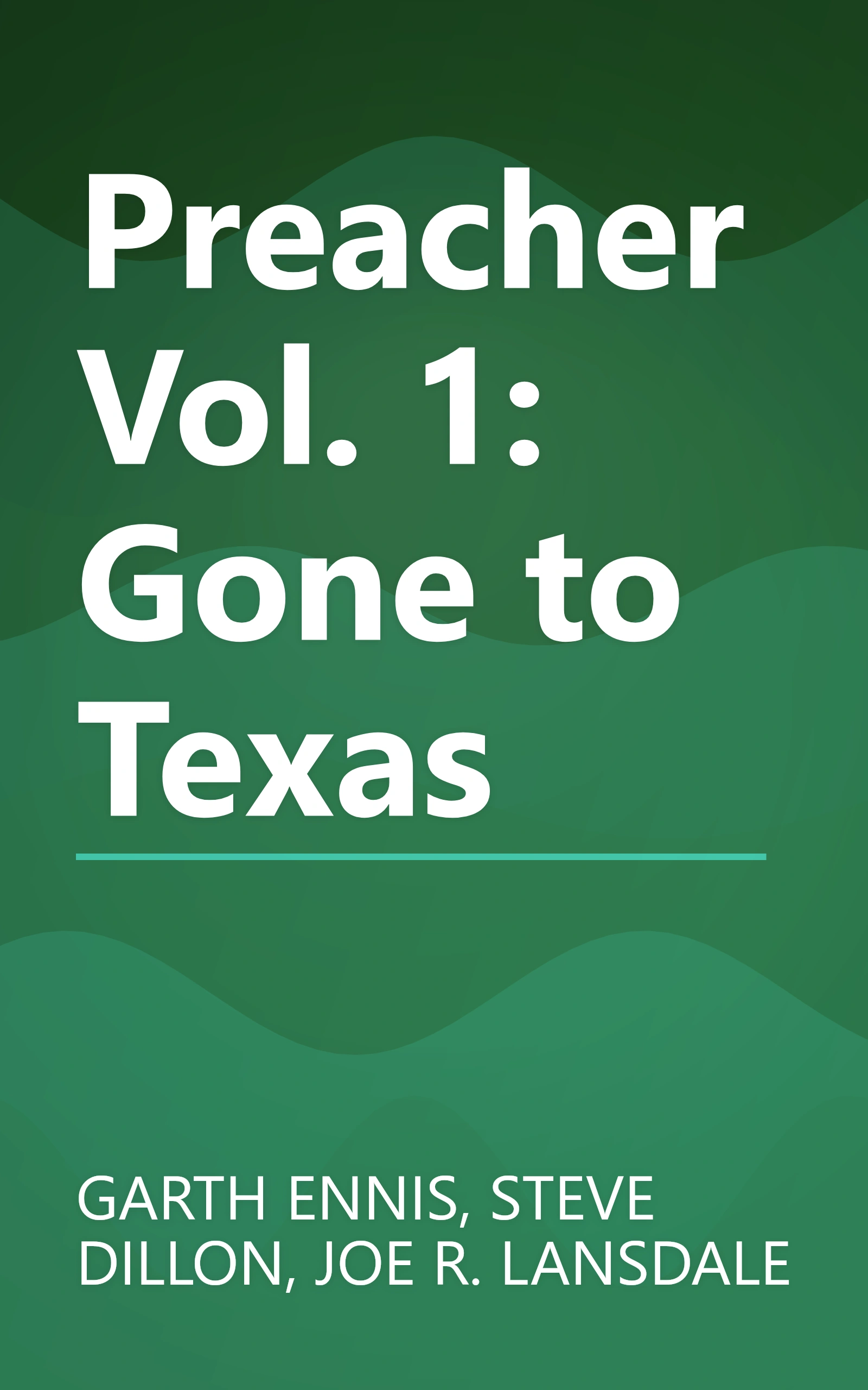 Preacher Vol. 1: Gone to Texas book cover