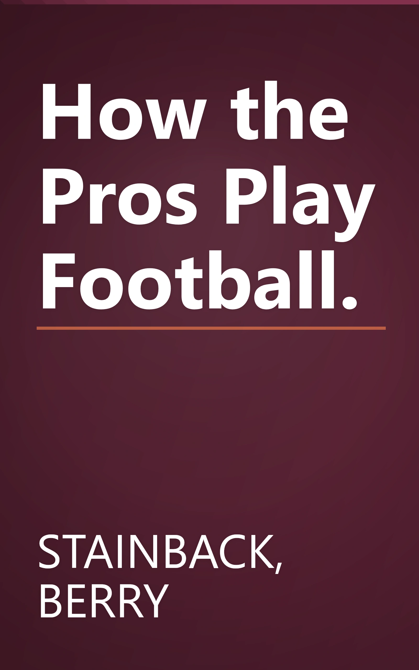 How the Pros Play Football. book cover