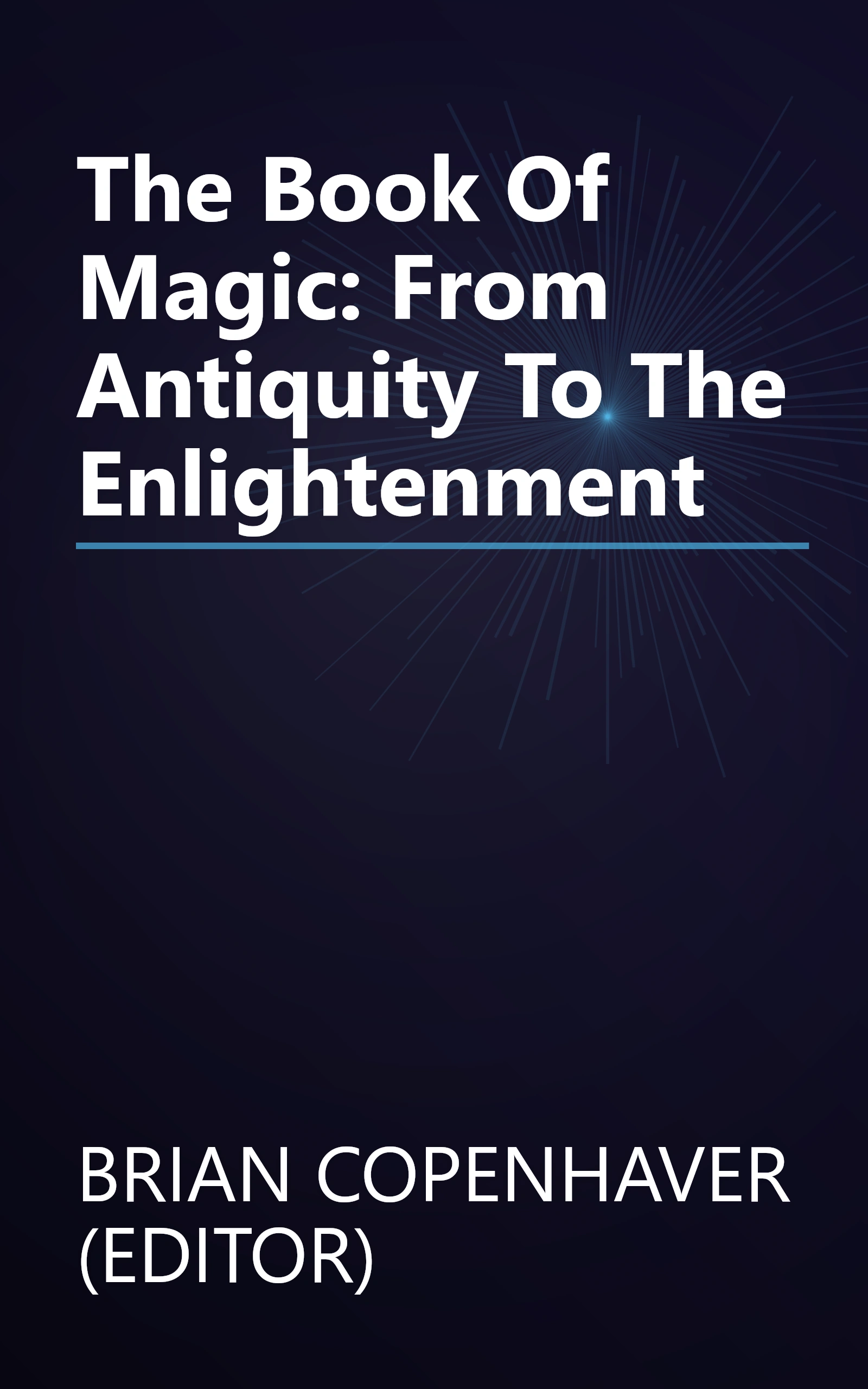 The Book Of Magic: From Antiquity To The Enlightenment book cover
