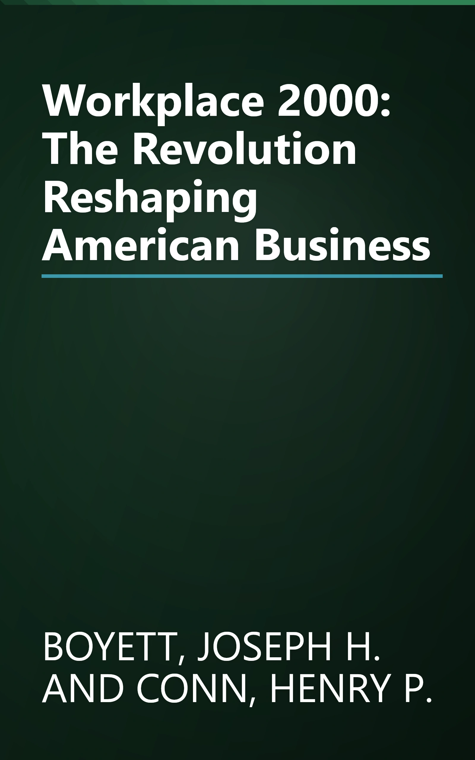 Workplace 2000: The Revolution Reshaping American Business book cover