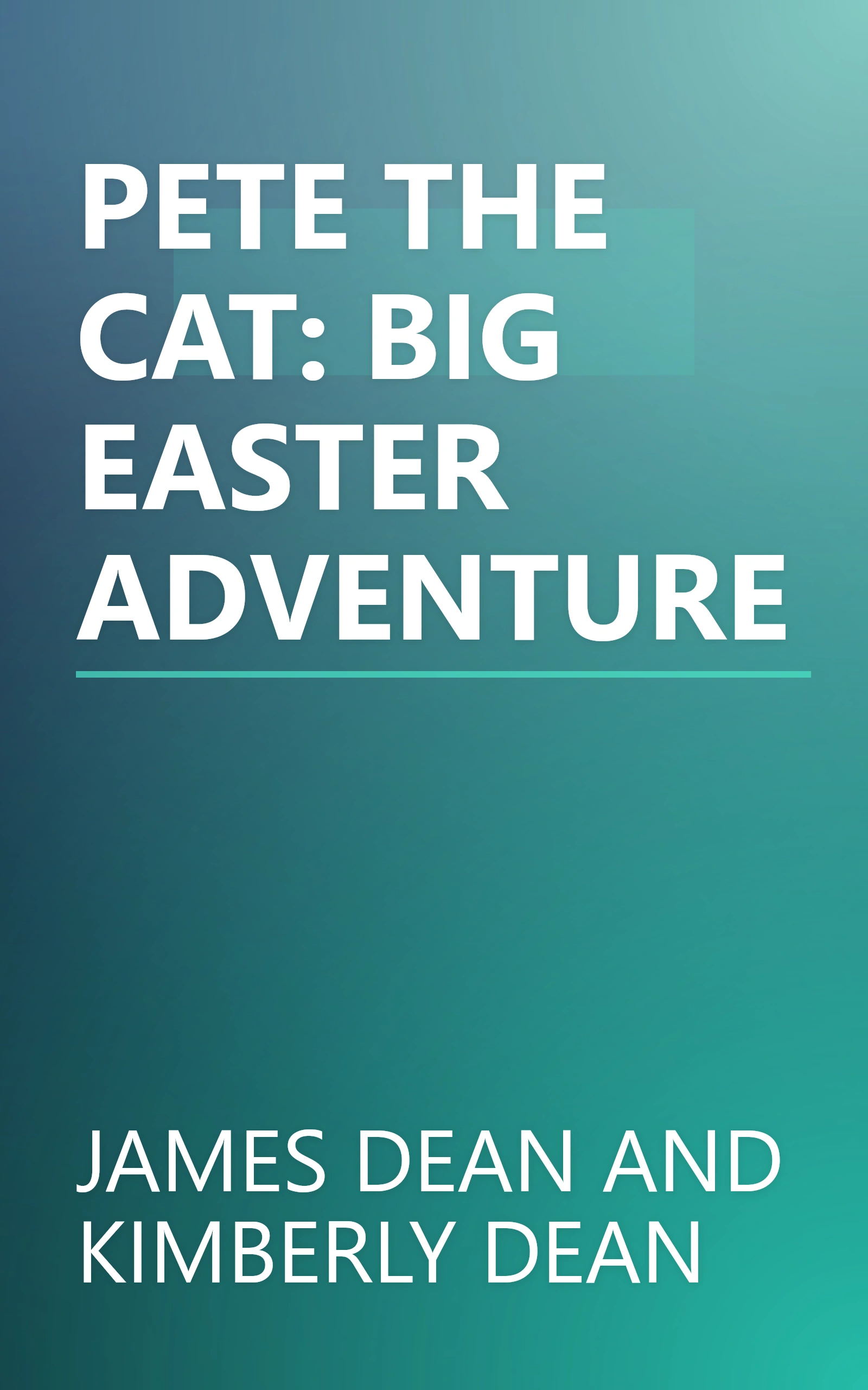 PETE THE CAT: BIG EASTER ADVENTURE book cover