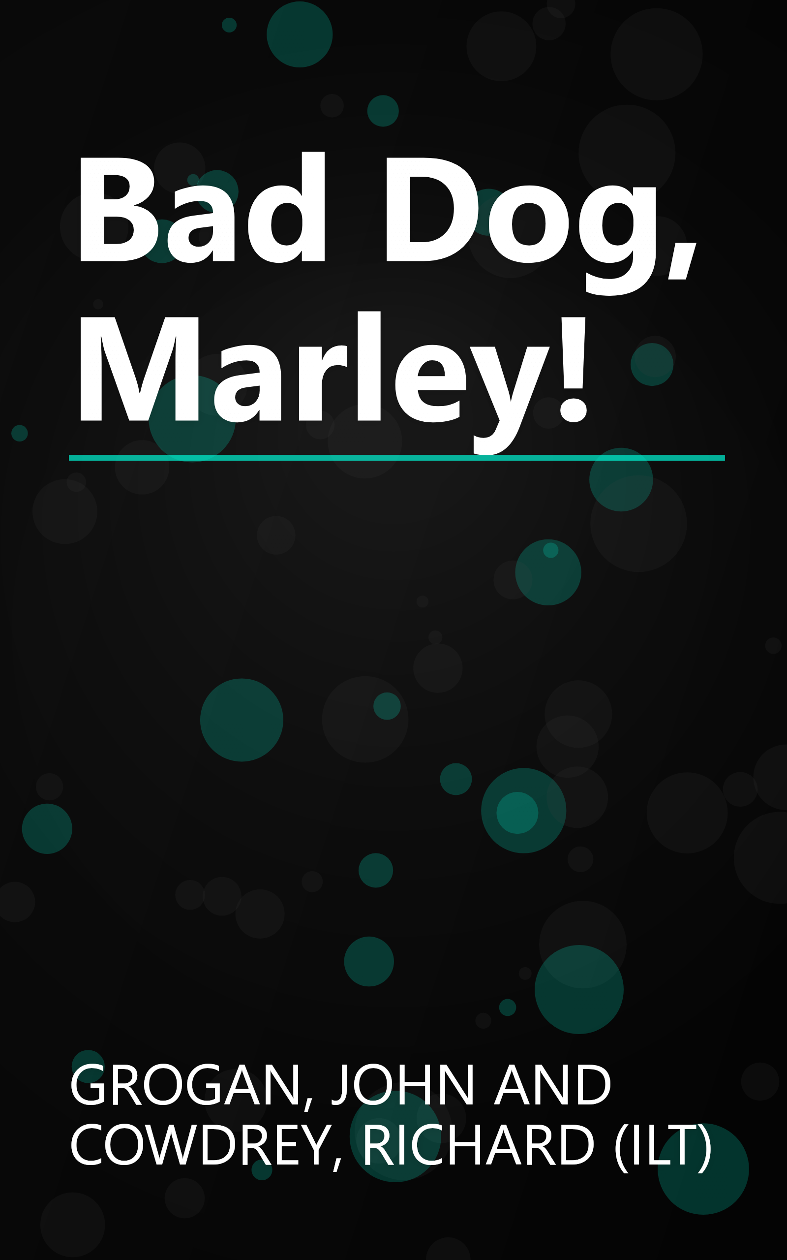 Bad Dog, Marley! book cover