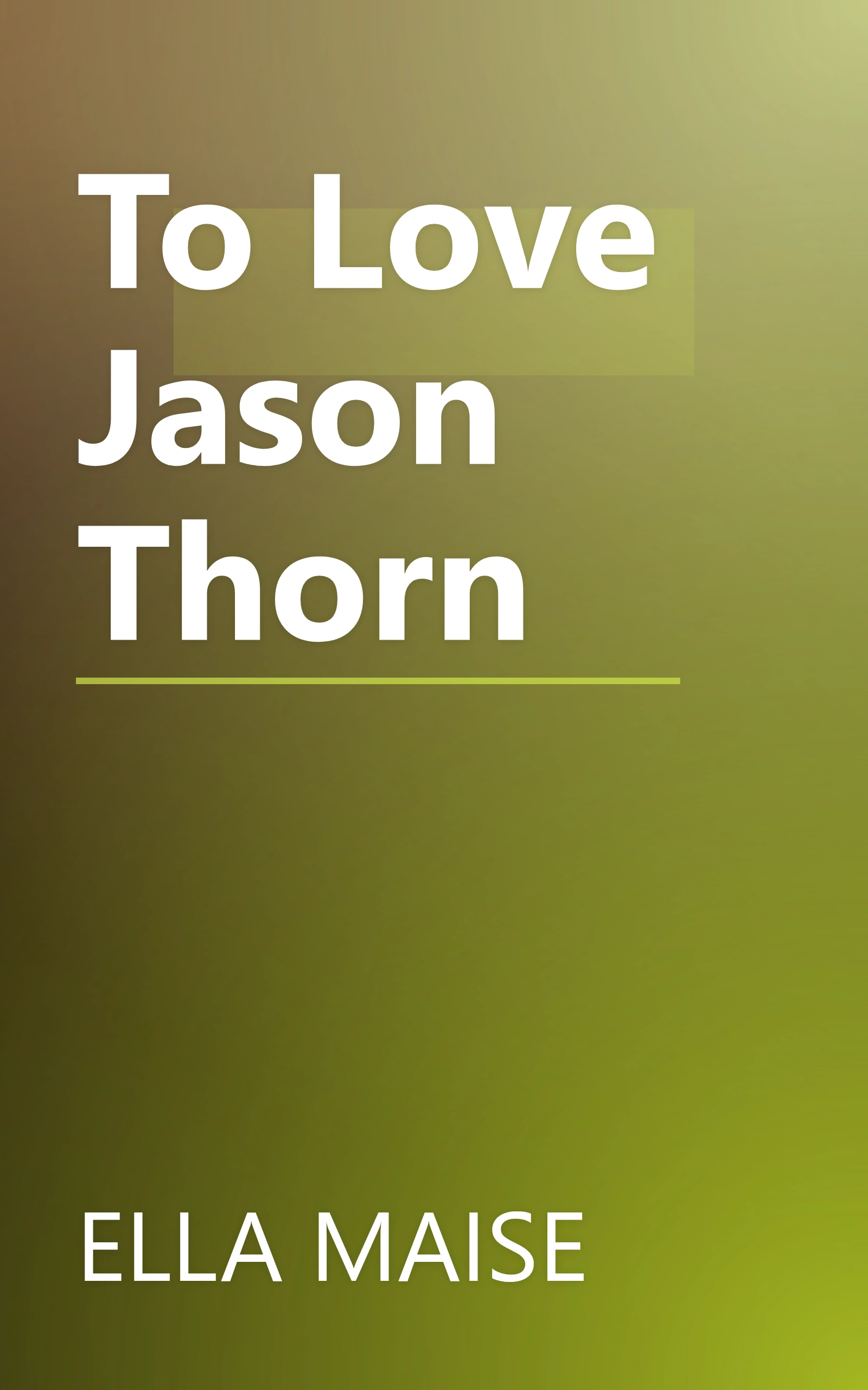 To Love Jason Thorn book cover