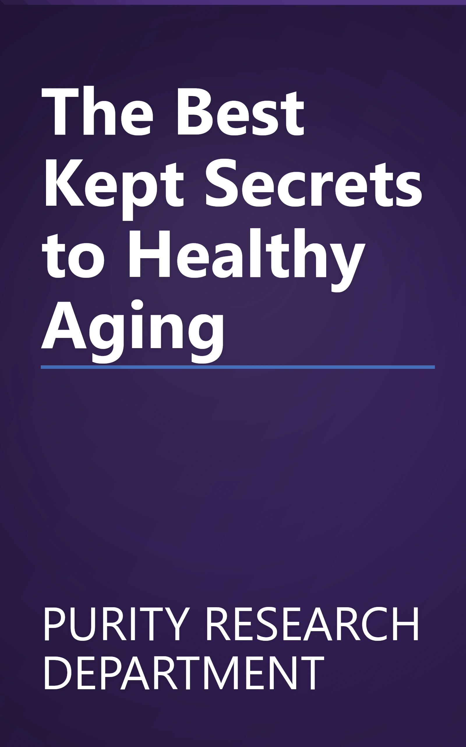 The Best Kept Secrets to Healthy Aging book cover