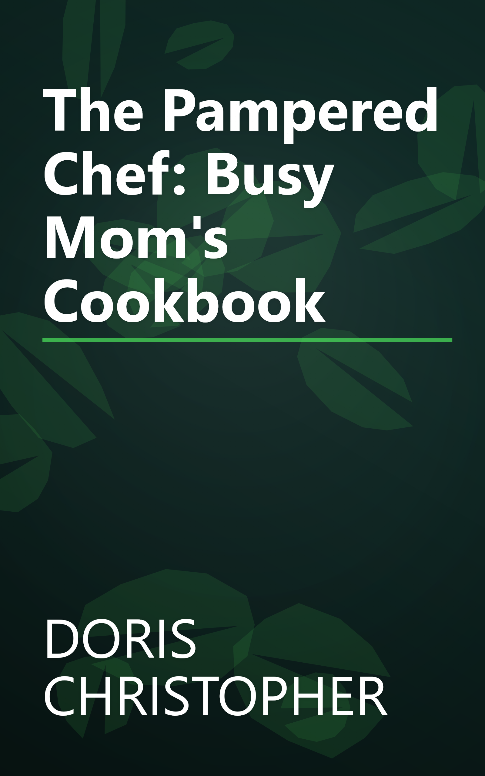 The Pampered Chef: Busy Mom's Cookbook book cover
