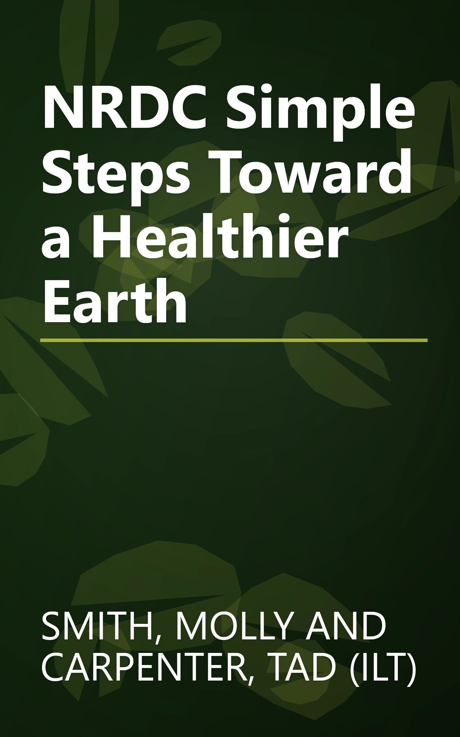 NRDC Simple Steps Toward a Healthier Earth book cover